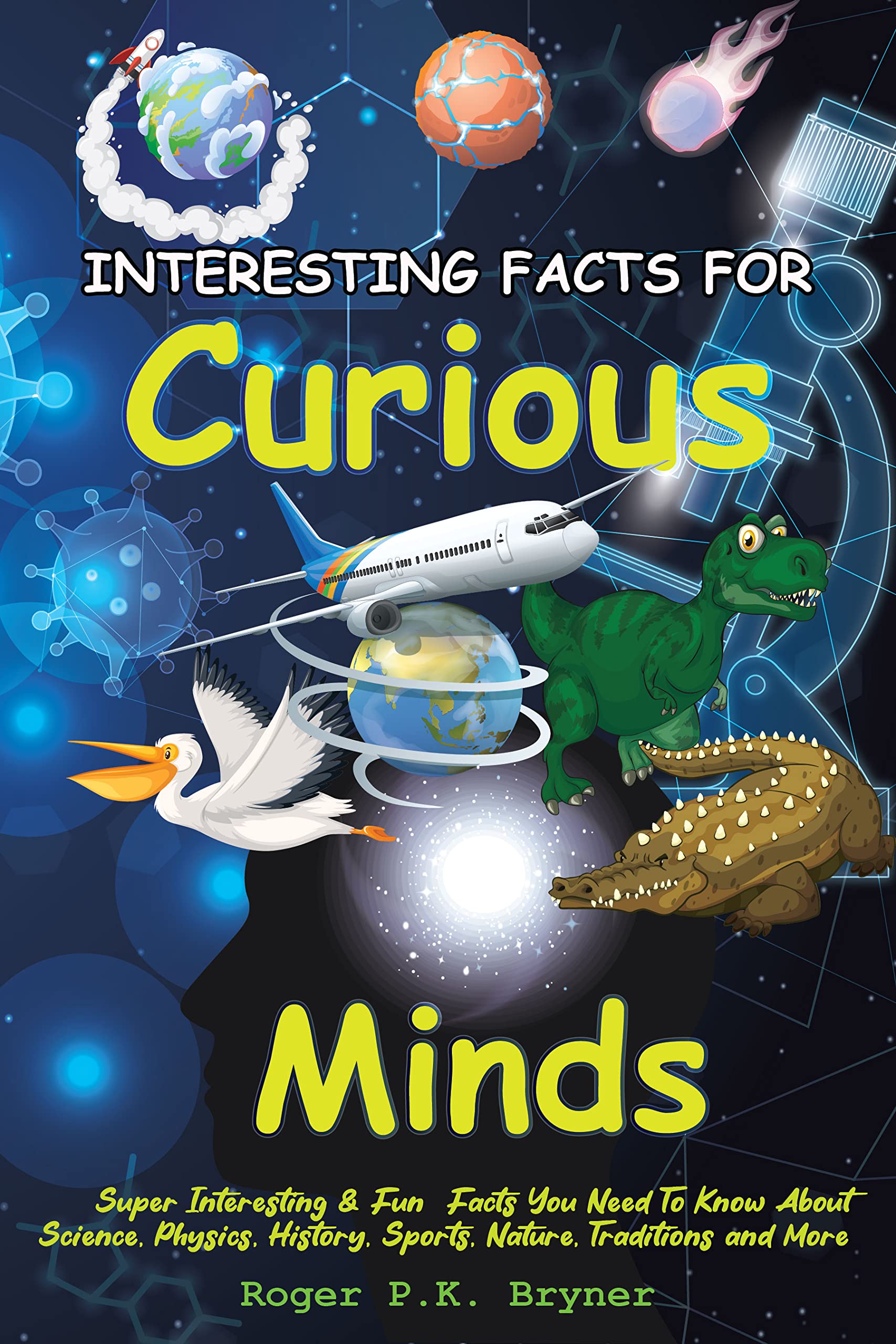 Interesting Facts For Curious Minds: Super Interesting & Fun Facts You ...