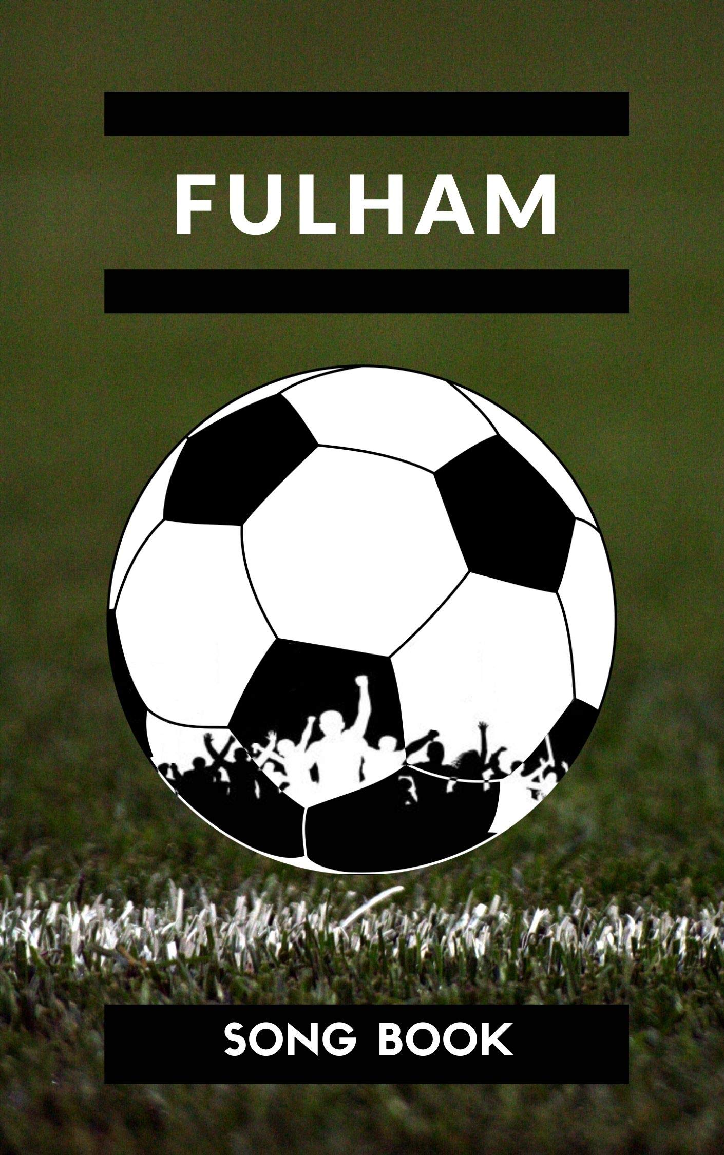 Fulham Songbook by Fan’s Dictionary | Goodreads