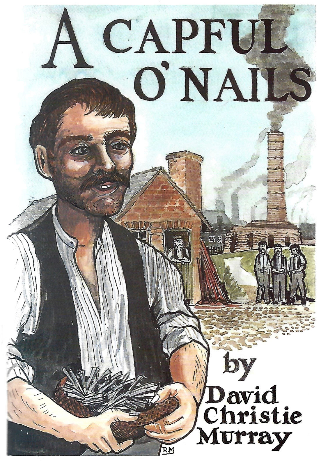 A Capful o' Nails by David Christie Murray | Goodreads
