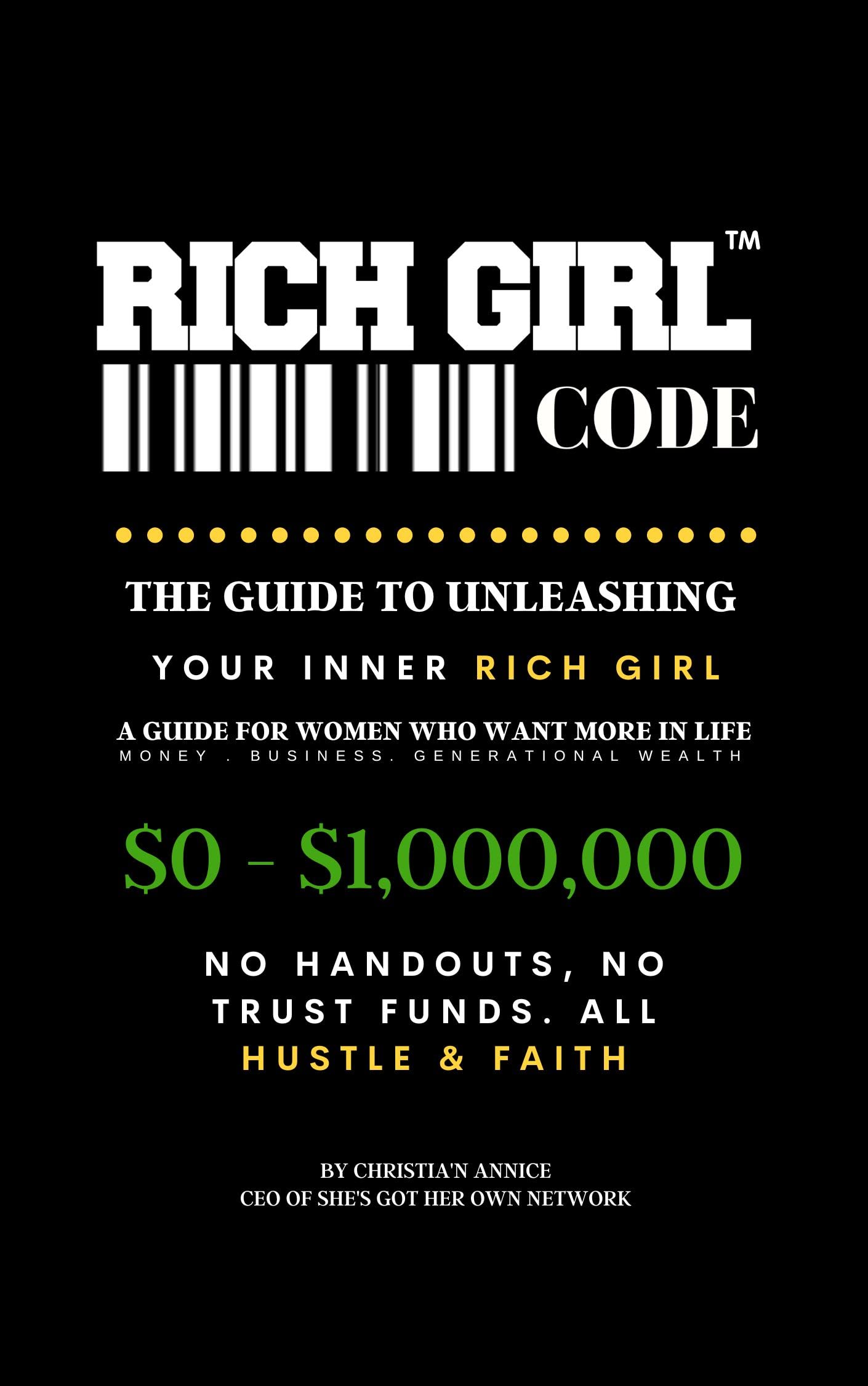 Rich Girl Code: A Guide To Help Women Unleash Their Inner Rich Girl by ...