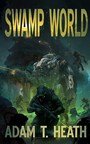 Swamp World by Adam Heath | Goodreads