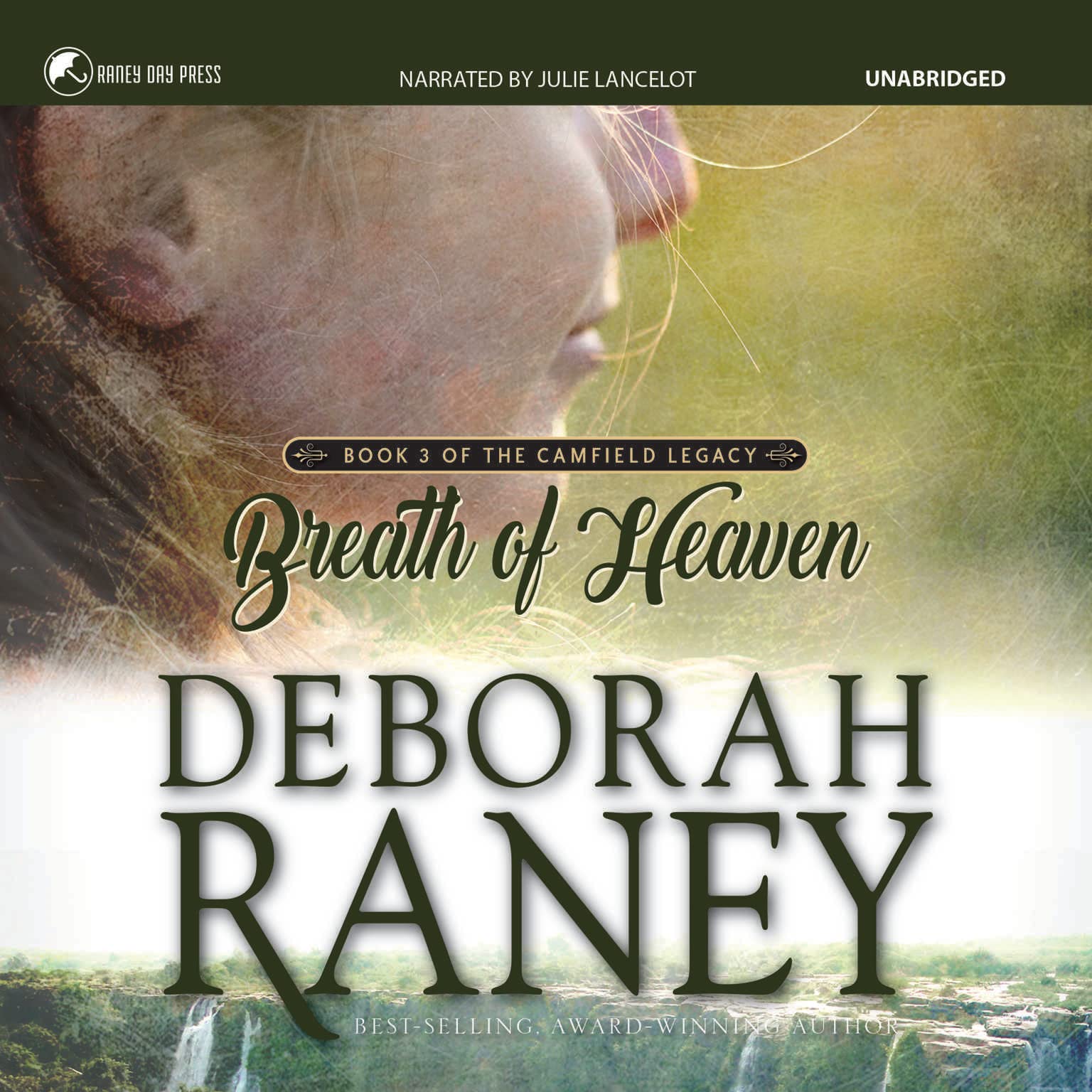 Breath of Heaven (The Camfield Legacy Series) by Deborah Raney | Goodreads