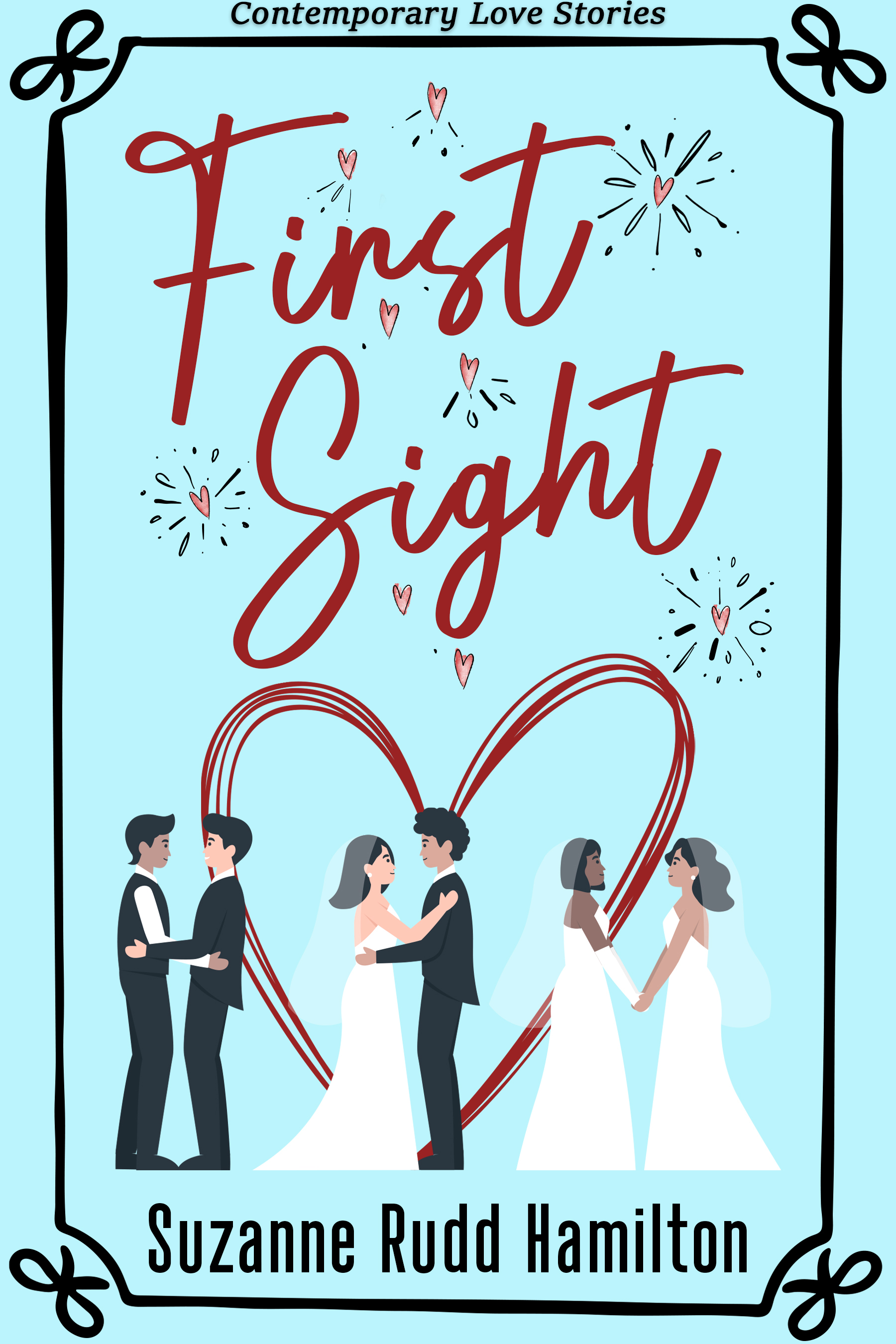 First Sight: Contemporary Love Stories by Suzanne Rudd Hamilton | Goodreads