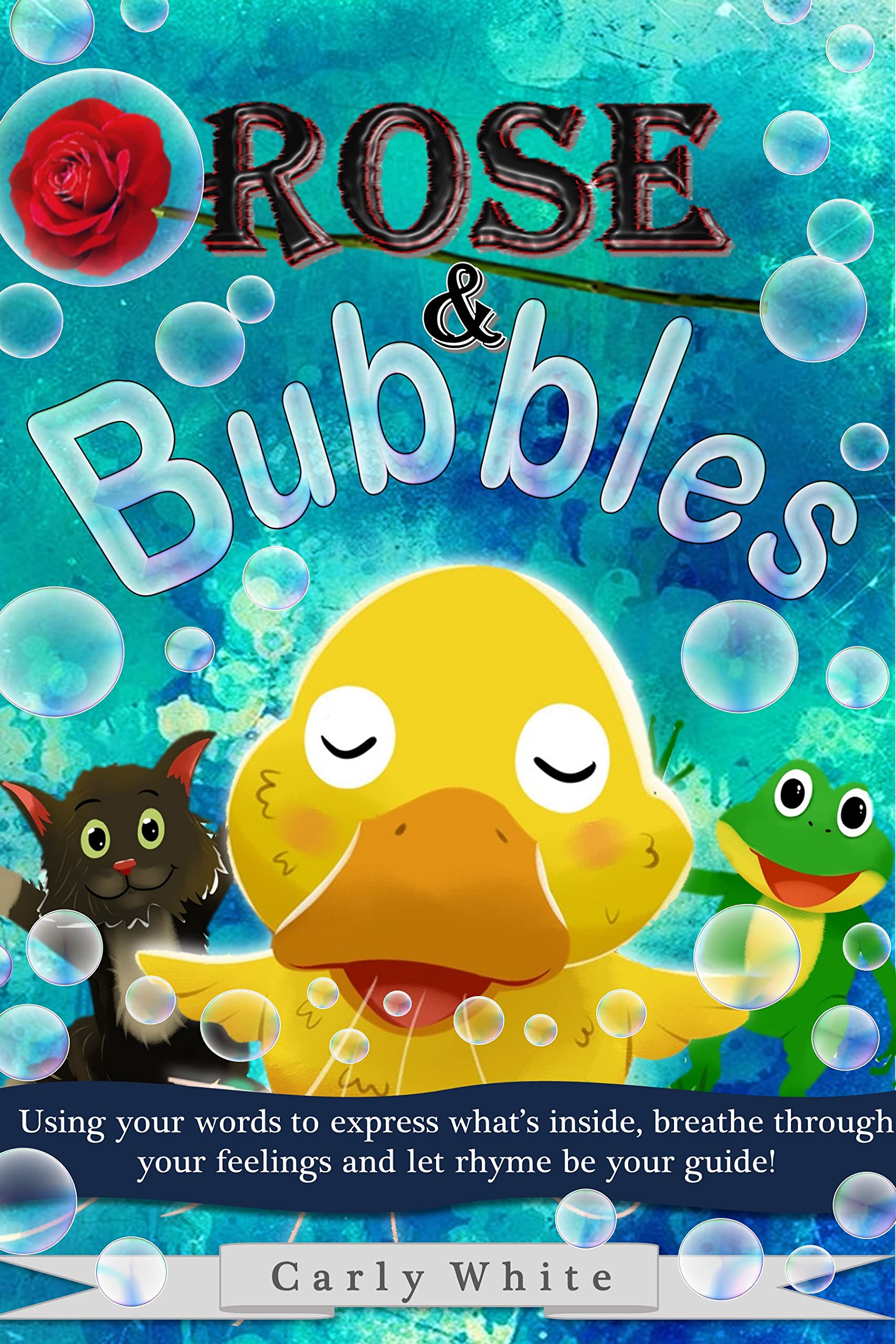 Rose & Bubbles: A rhyming story introducing meditative breathing & talking about feelings to ...