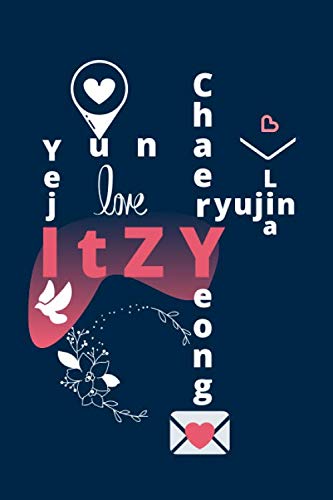 ITzy note book: Kpop / Kpop note book / Kpop fans / Yeji / Lia / Ryujin ...