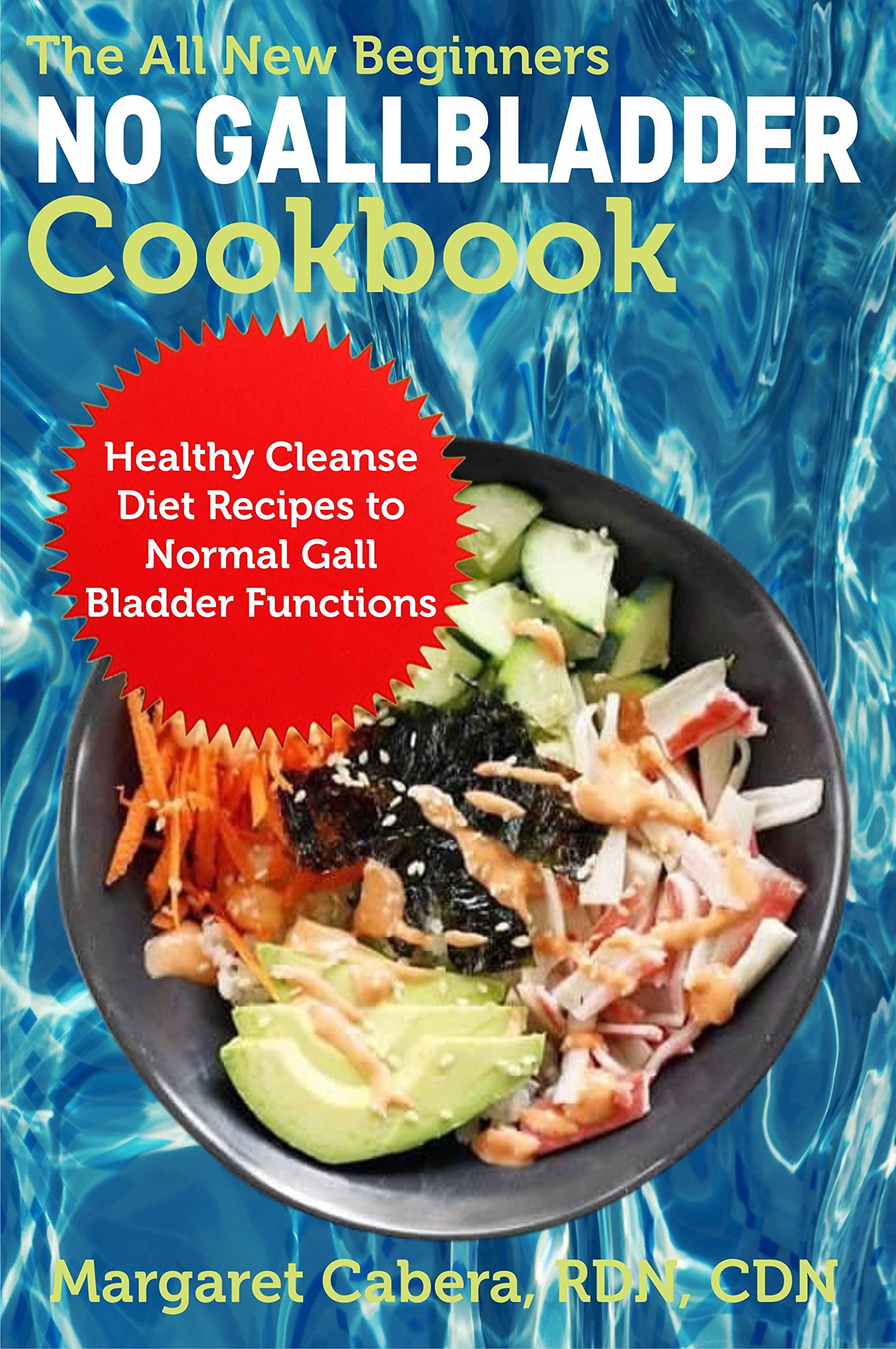 The All New Beginners No Gallbladder Cookbook: Healthy Cleanse Diet ...