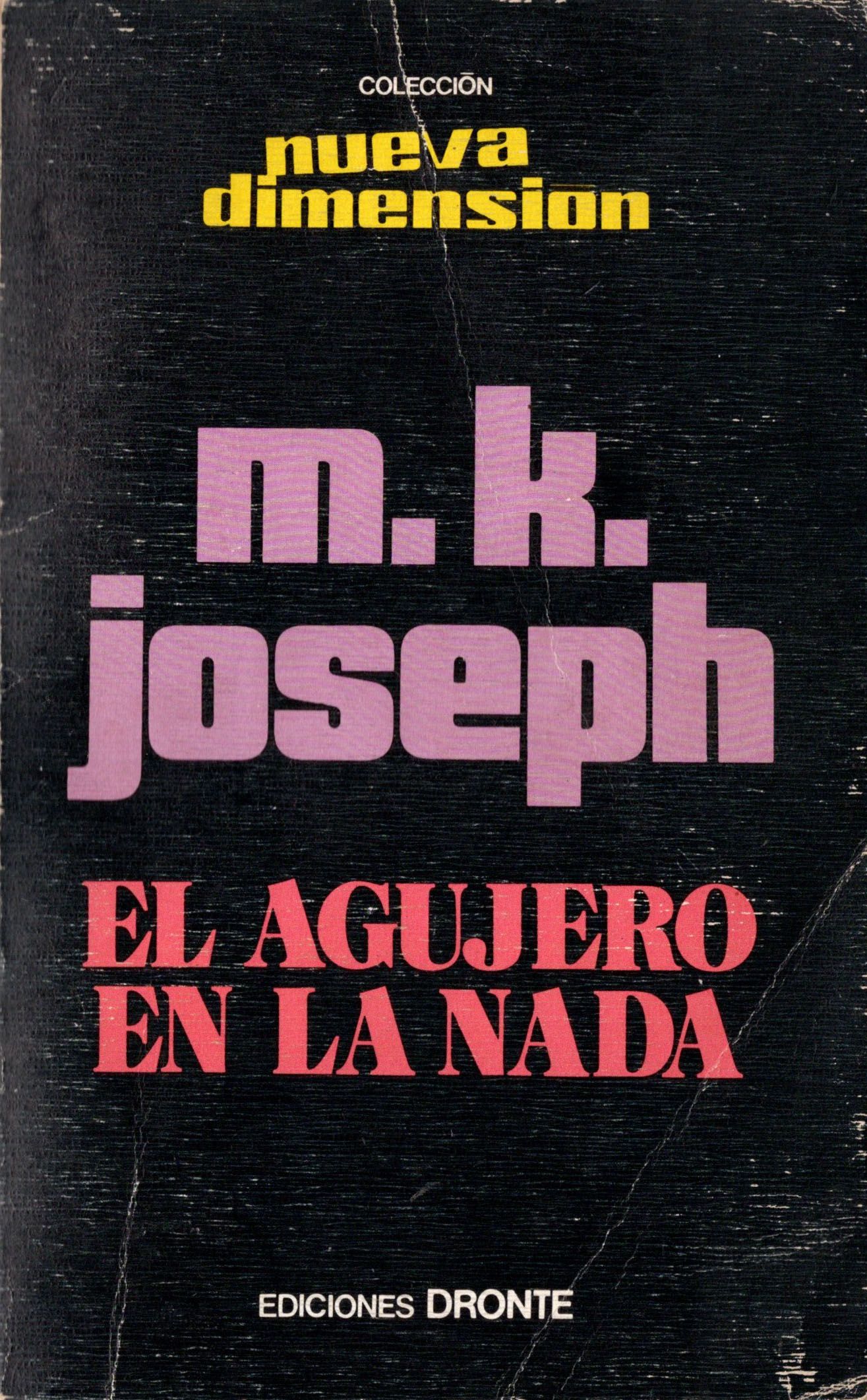 El agujero en la nada by M.K. Joseph | Goodreads
