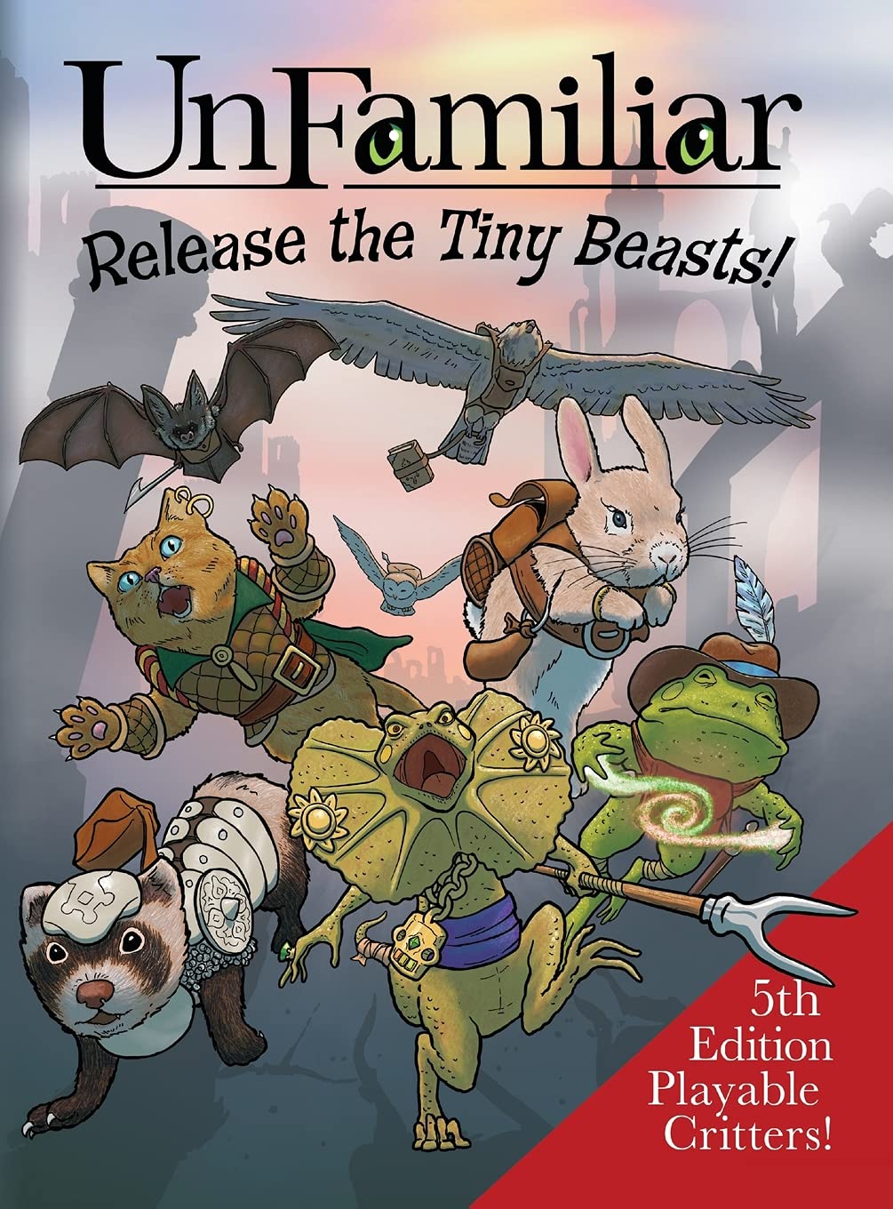 UnFamiliar DELUXE: Release the Tiny Beasts by Jerry Joe Seltzer | Goodreads