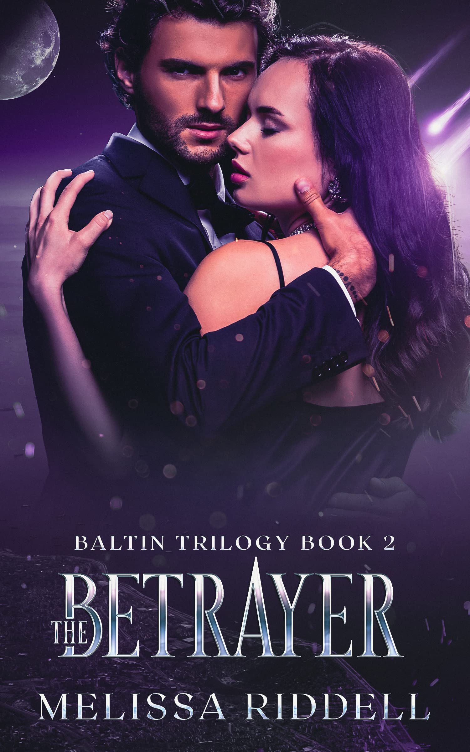 The Betrayer: Baltin Trilogy Book 2 by Melissa Riddell | Goodreads