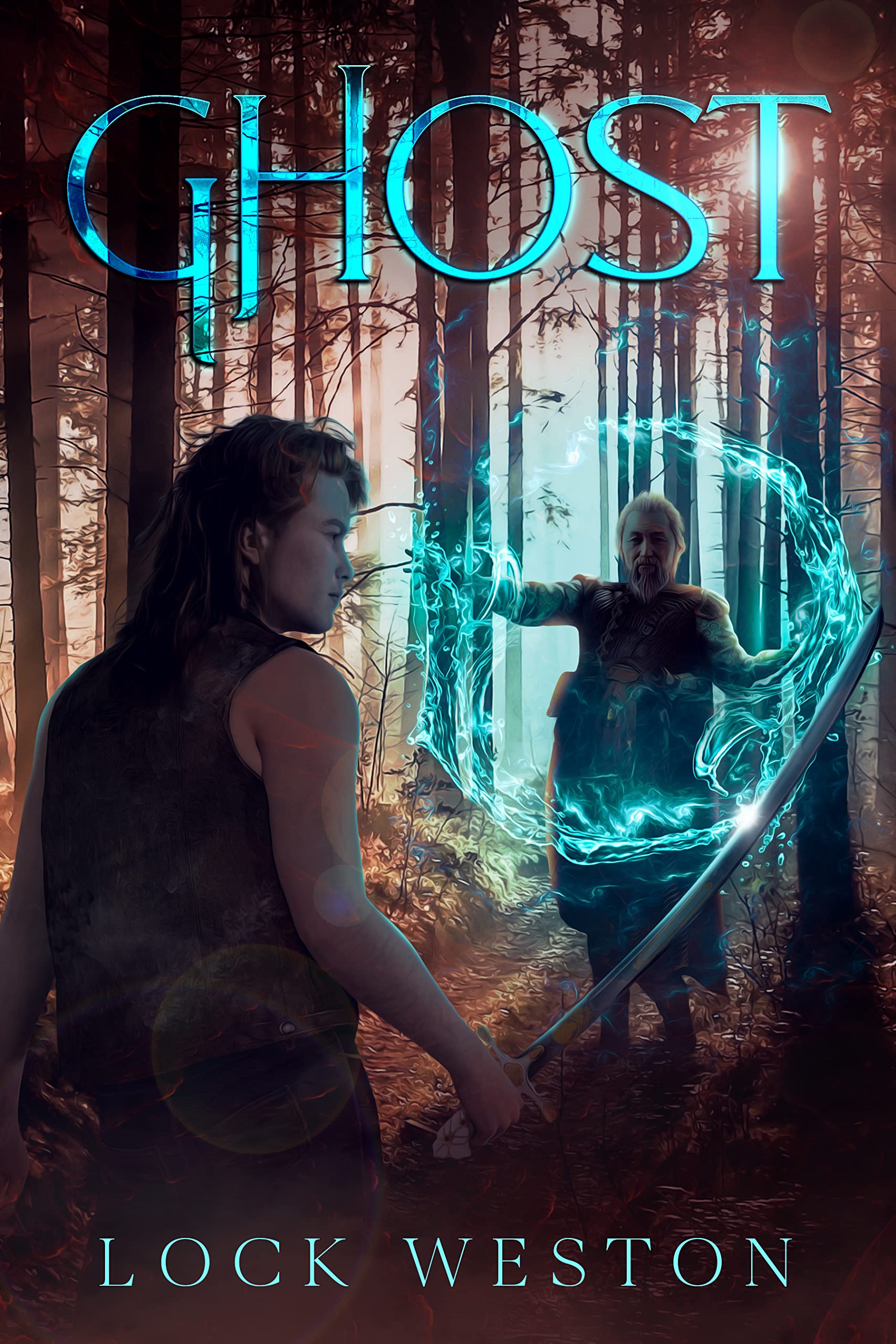 Ghost: Book 1 of the Willforged Chronicles by Lock Weston | Goodreads