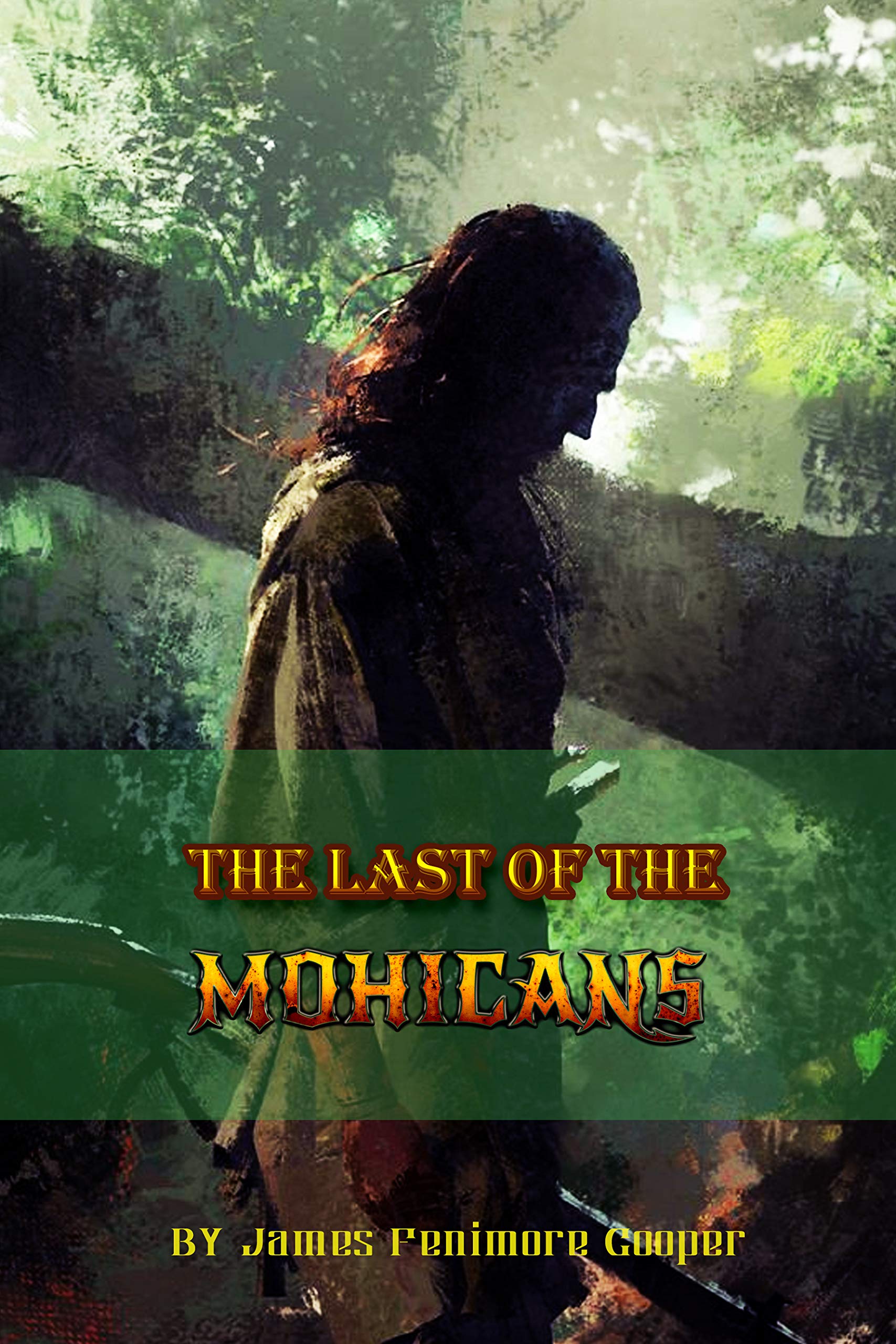 The Last Of The Mohicans : Classic Illustrations by James Fenimore ...