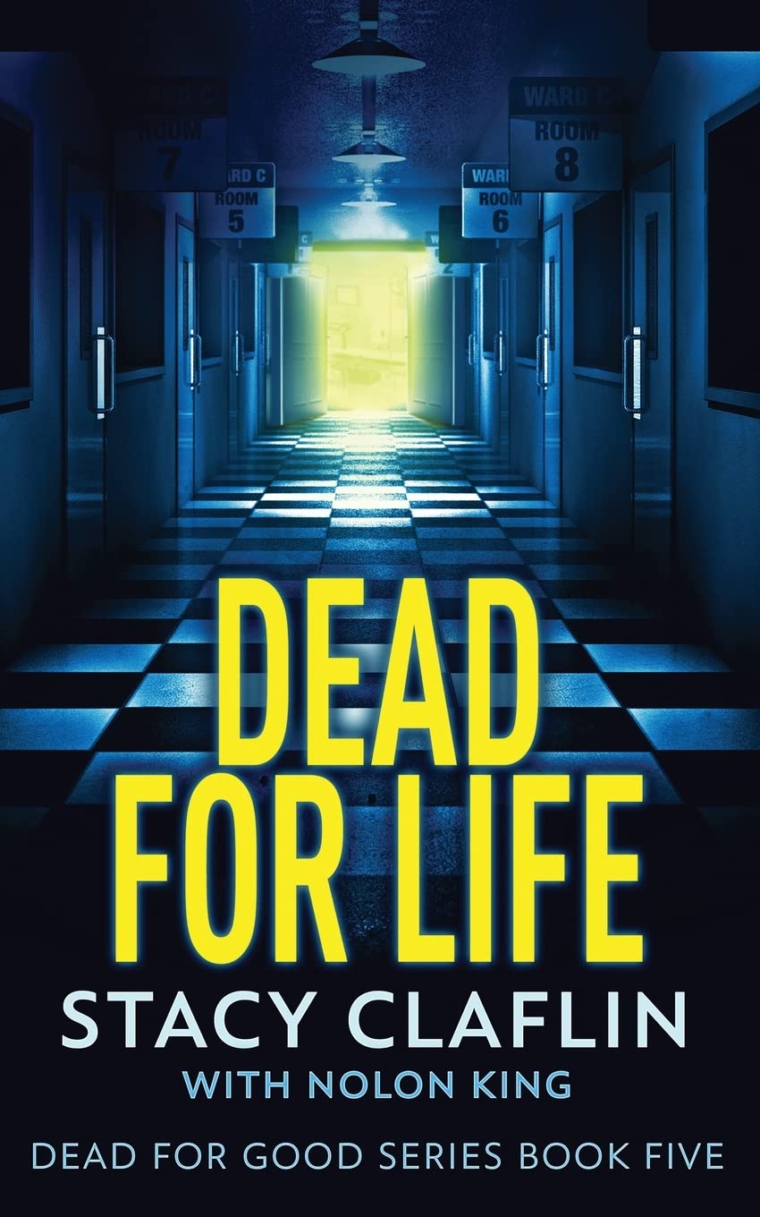 Dead For Life by Stacy Claflin | Goodreads