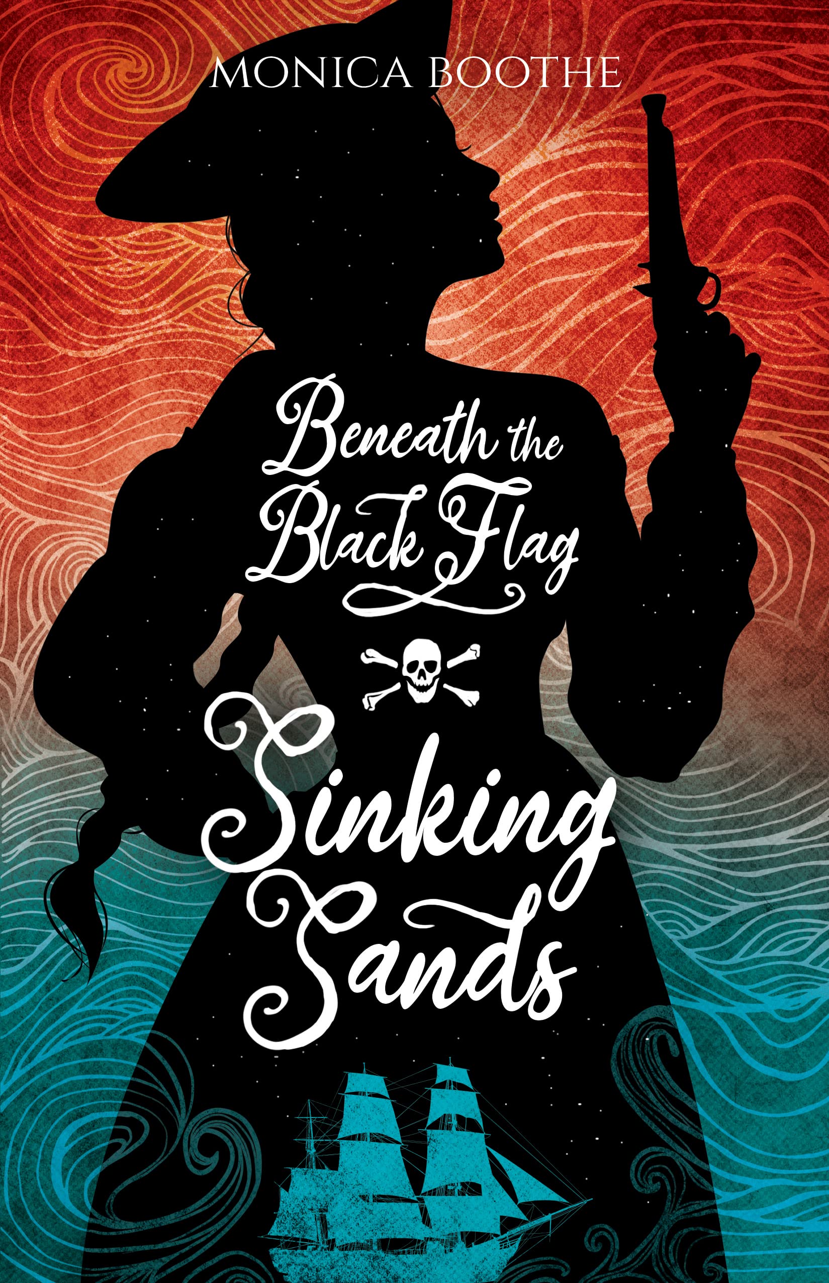 Sinking Sands (Beneath the Black Flag) by Monica Boothe | Goodreads