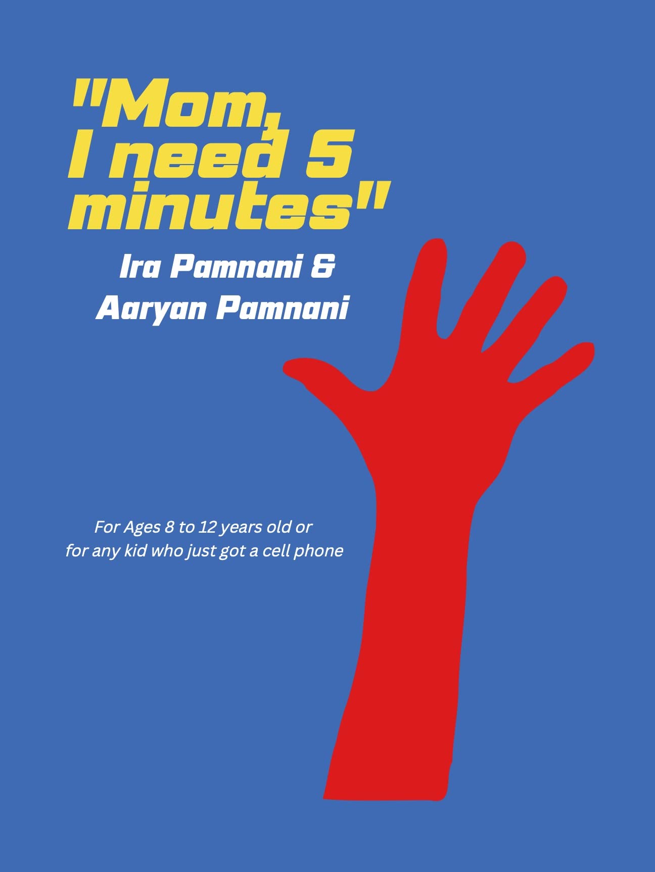 Mom, I need 5 minutes by Ira Pamnani | Goodreads