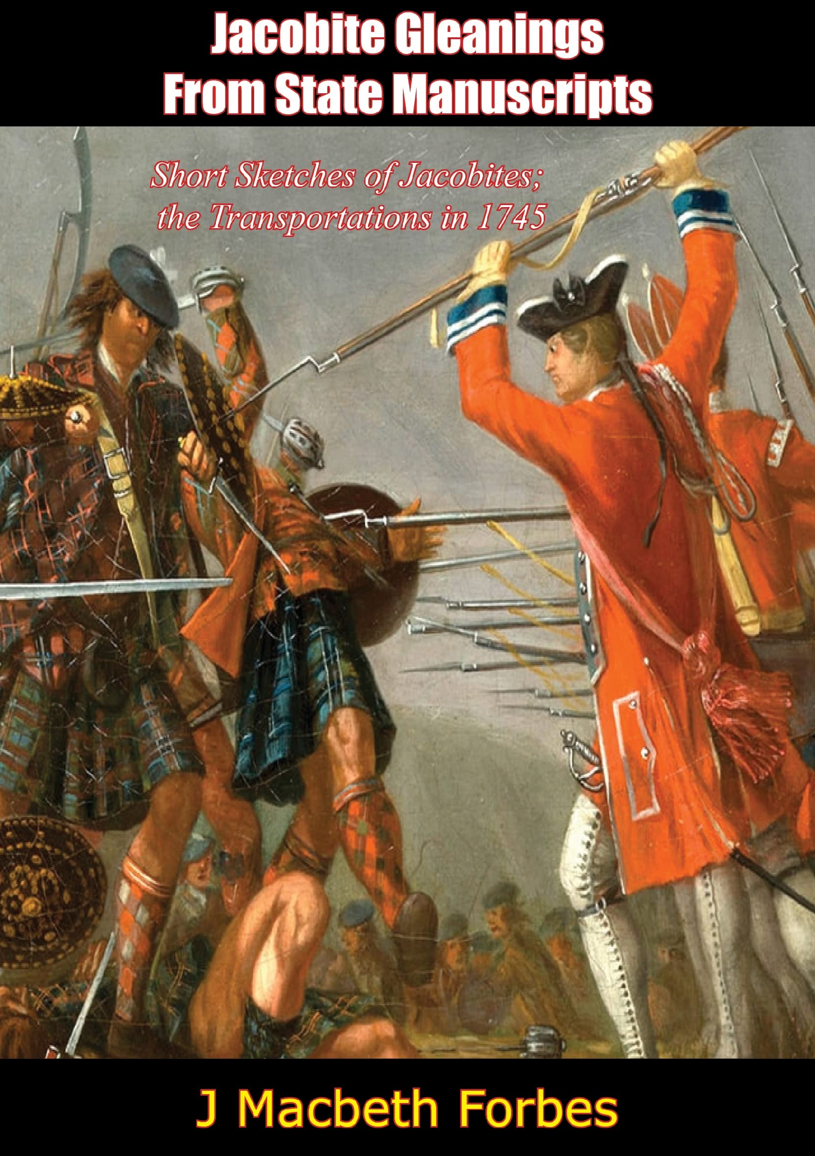 Jacobite Gleanings from State Manuscripts by J Macbeth Forbes | Goodreads