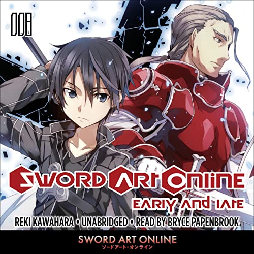 Sword Art Online 8: Early and Late by Reki Kawahara | Goodreads