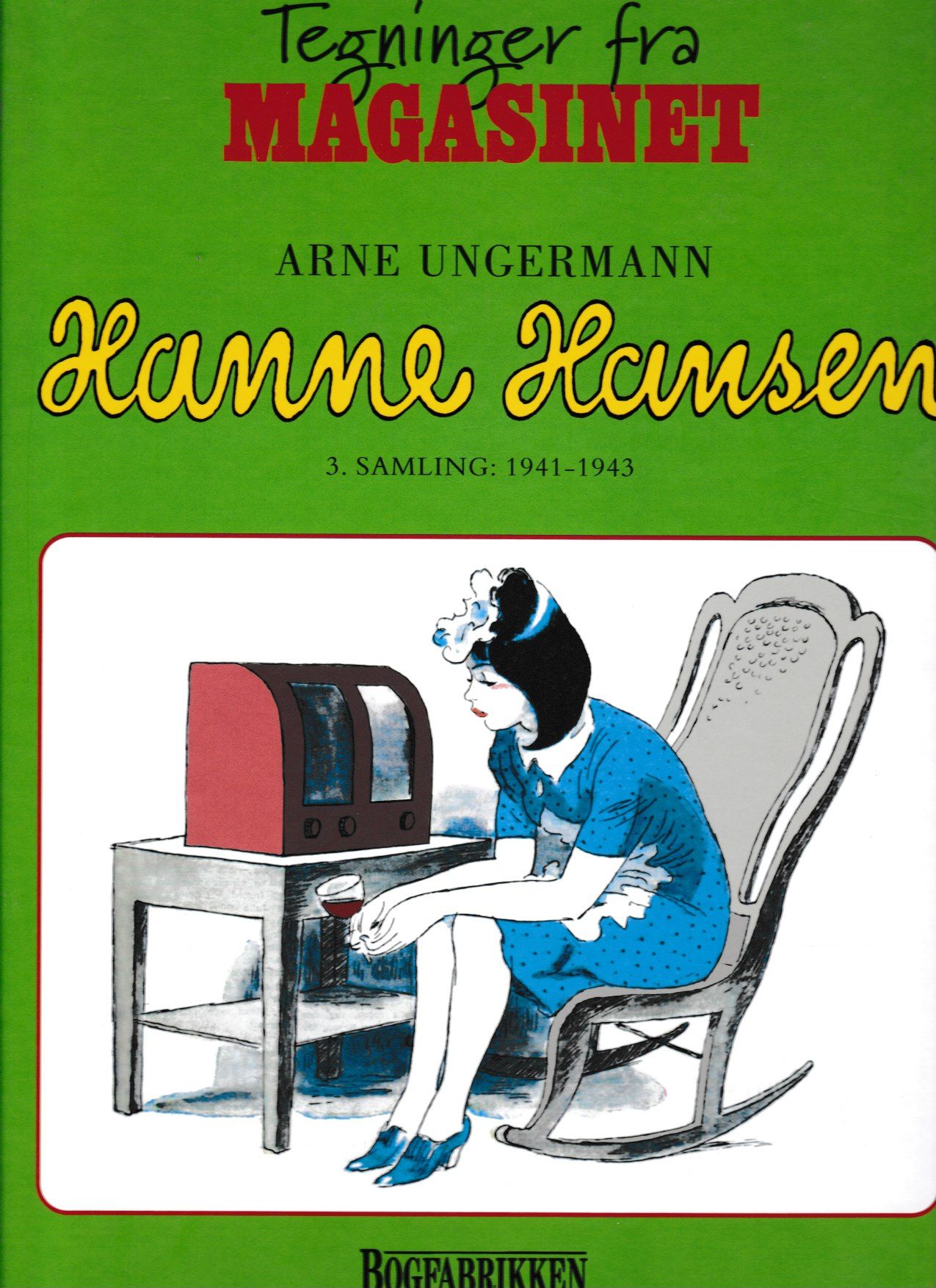 Hanne Hansen Nr. 3. Samling: 1941-1943 by Arne Ungermann | Goodreads