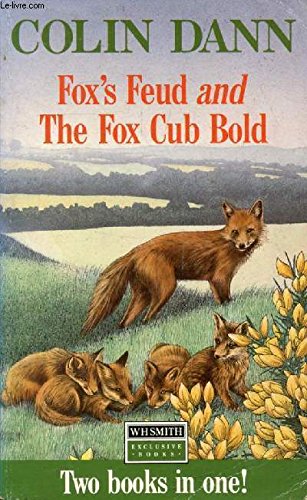 Fox's Feud & The Fox Cub Bold by Colin Dann | Goodreads