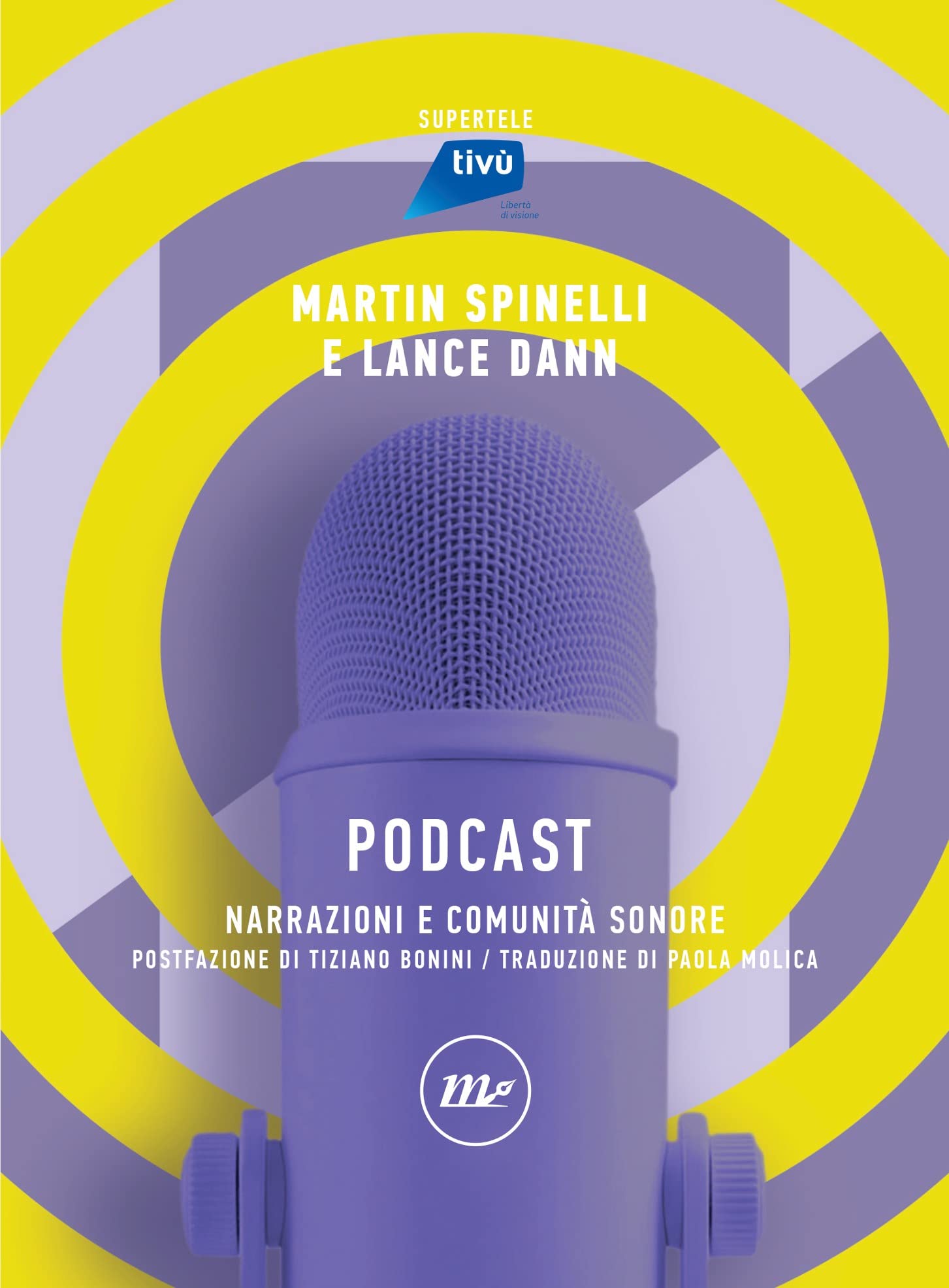 Podcast: Narrazioni e comunità sonore (SuperTele) by Martin Spinelli ...