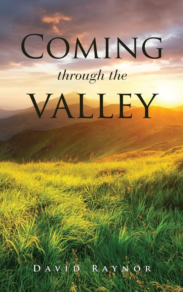 Coming through the valley by David Raynor | Goodreads