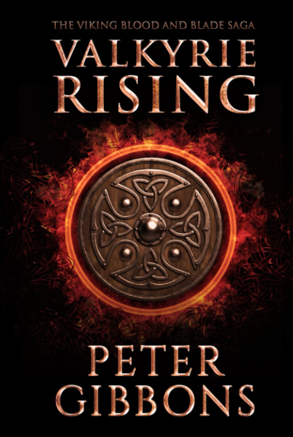 Valkyrie Rising: Book Five in the Viking Blood and Blade Saga by Peter ...