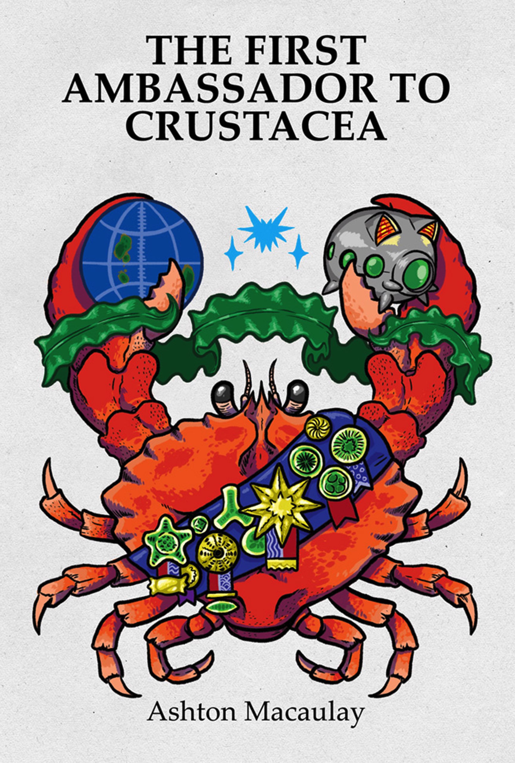 The First Ambassador to Crustacea by Ashton Macaulay | Goodreads