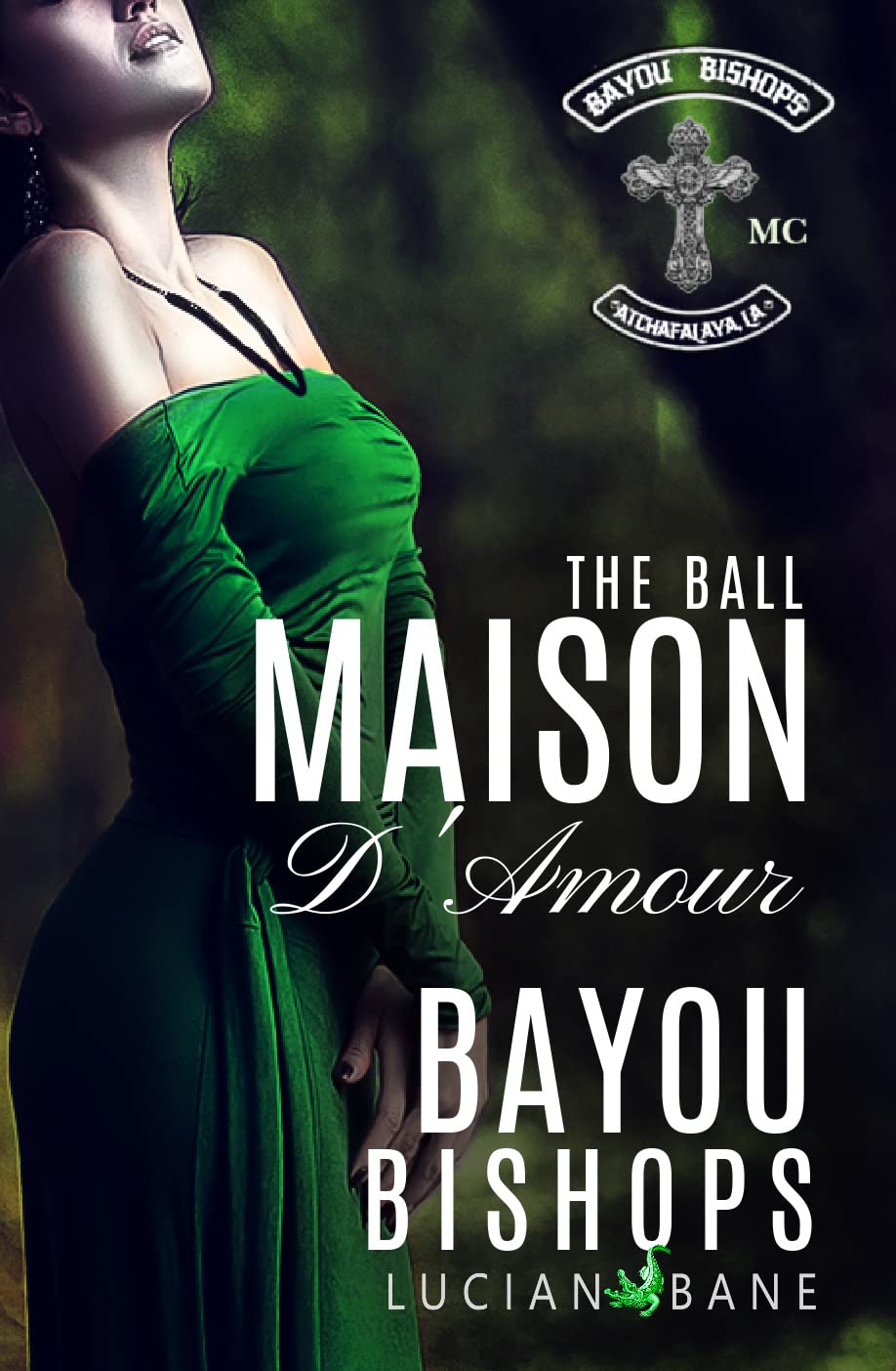 Maison D'Amour (Bayou Bishops MC, #8) by Lucian Bane | Goodreads