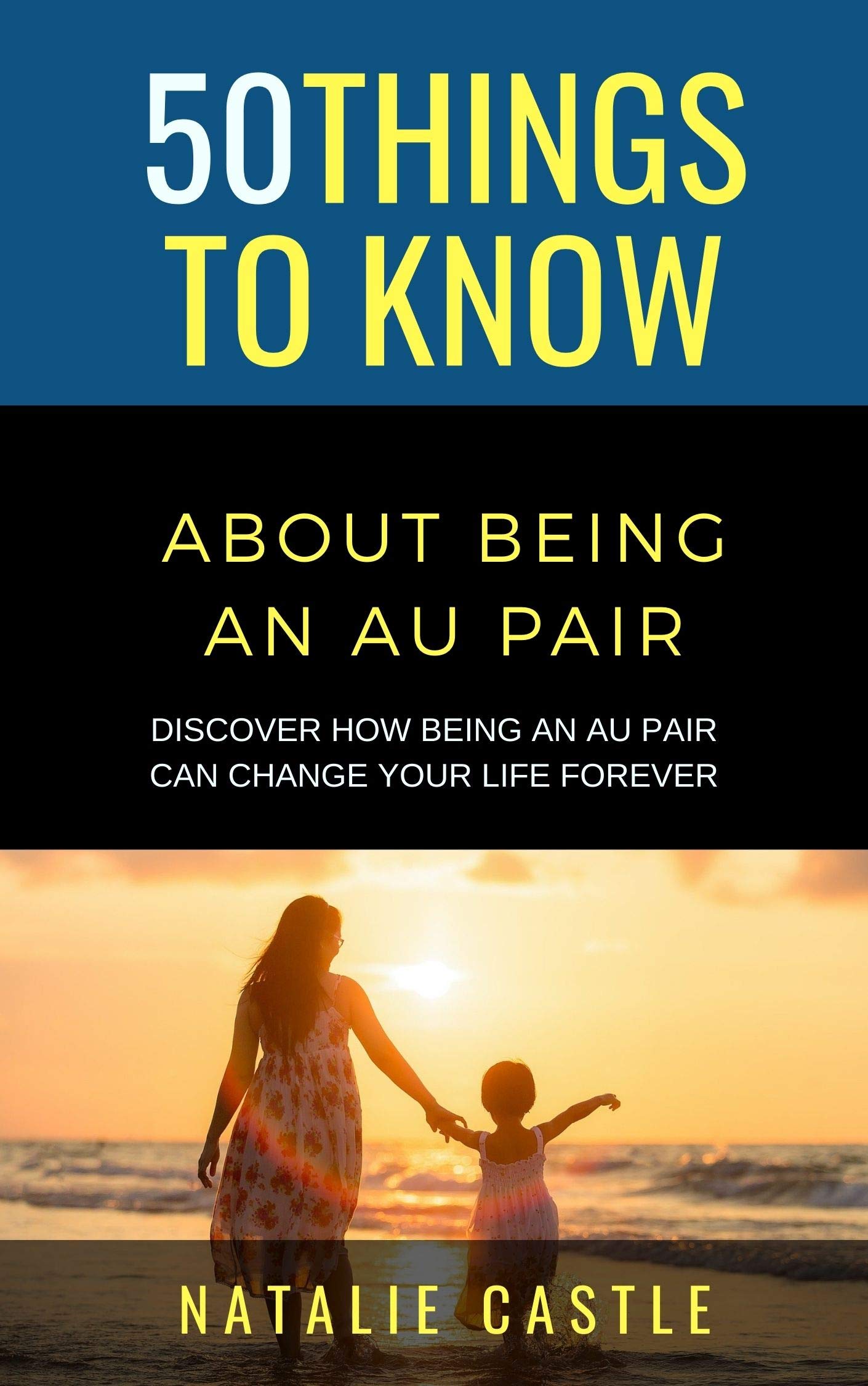 50 Things to Know About Being an Au Pair : Discover How Being an Au ...
