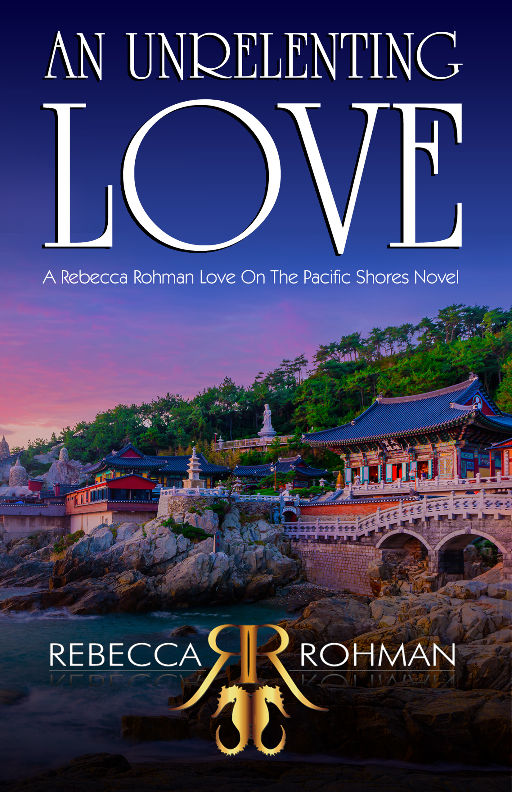 An Unrelenting Love by Rebecca Rohman | Goodreads