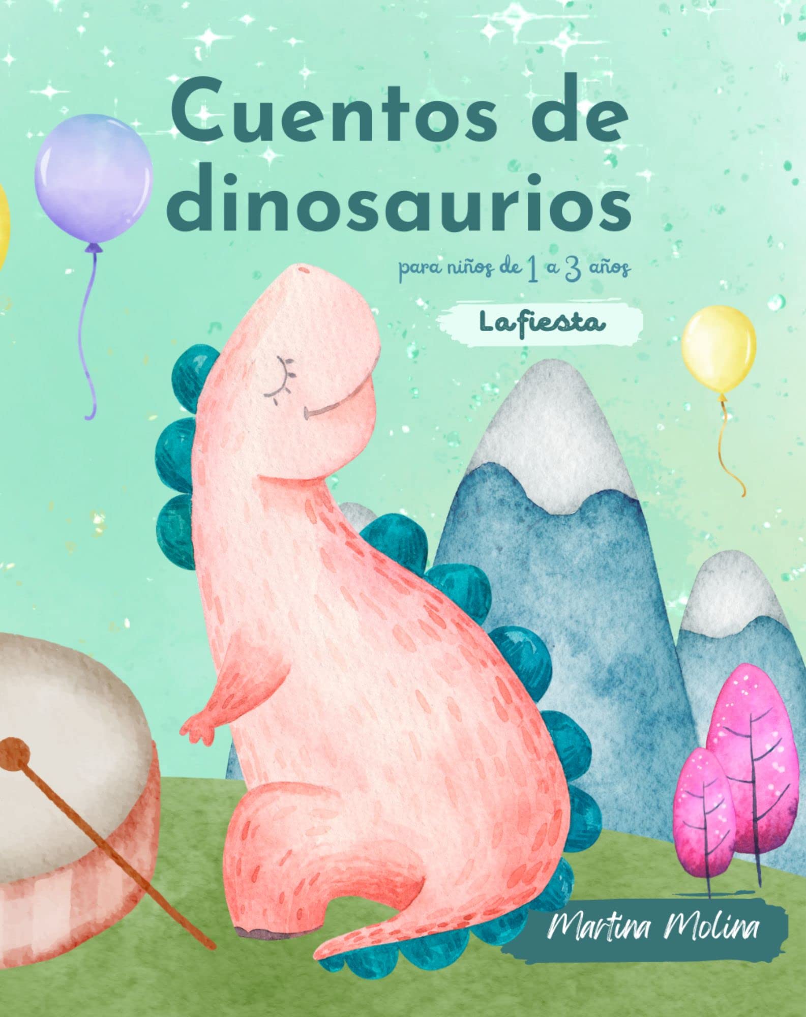 Cuentos de dinosaurios: La fiesta (libros para bebés de 0 a 3 años) by ...
