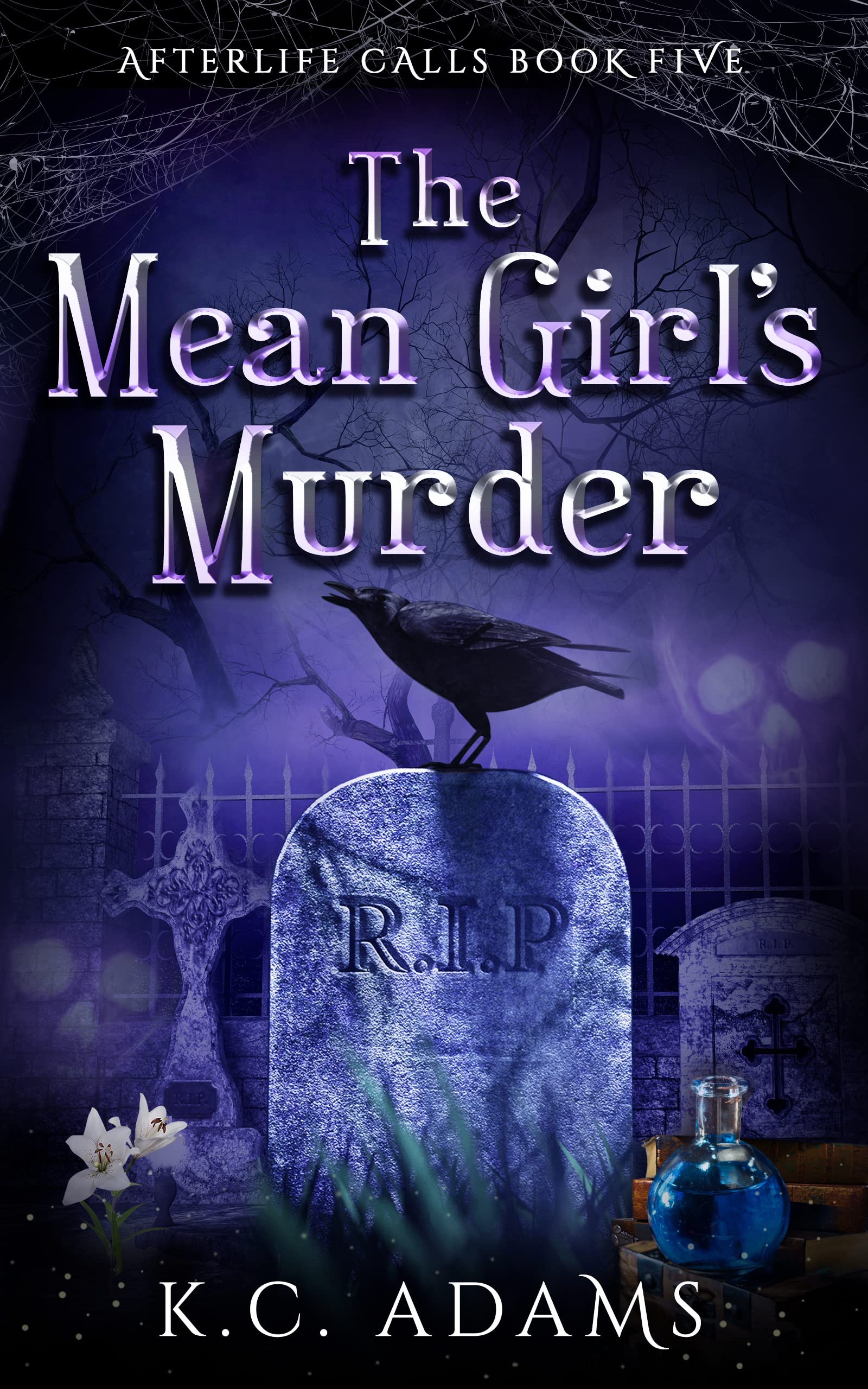 The Mean Girl's Murder (Afterlife Calls Book 5) by K.C. Adams | Goodreads