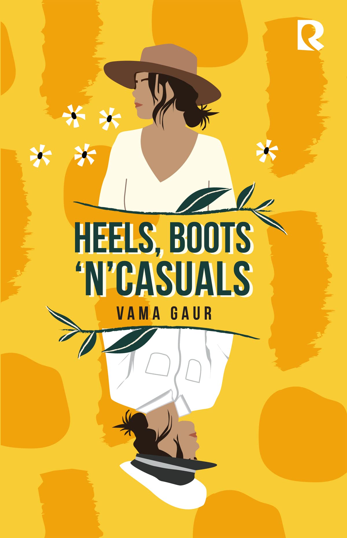 Heels, Boots n’ Casuals by Vama Gaur | Goodreads
