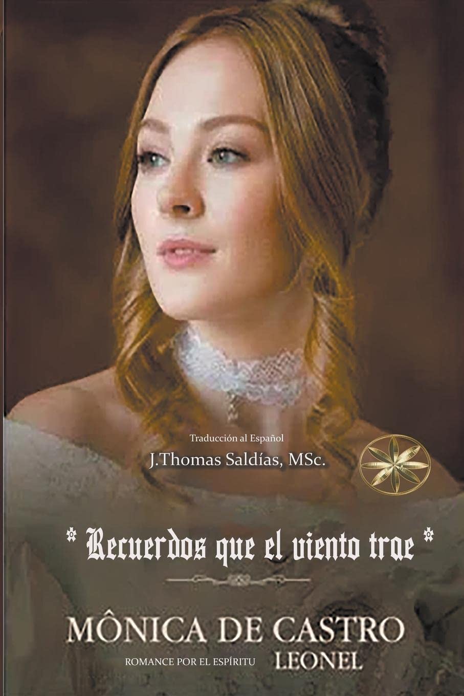 Recuerdos que el viento trae (Spanish Edition) by Mônica de Castro ...