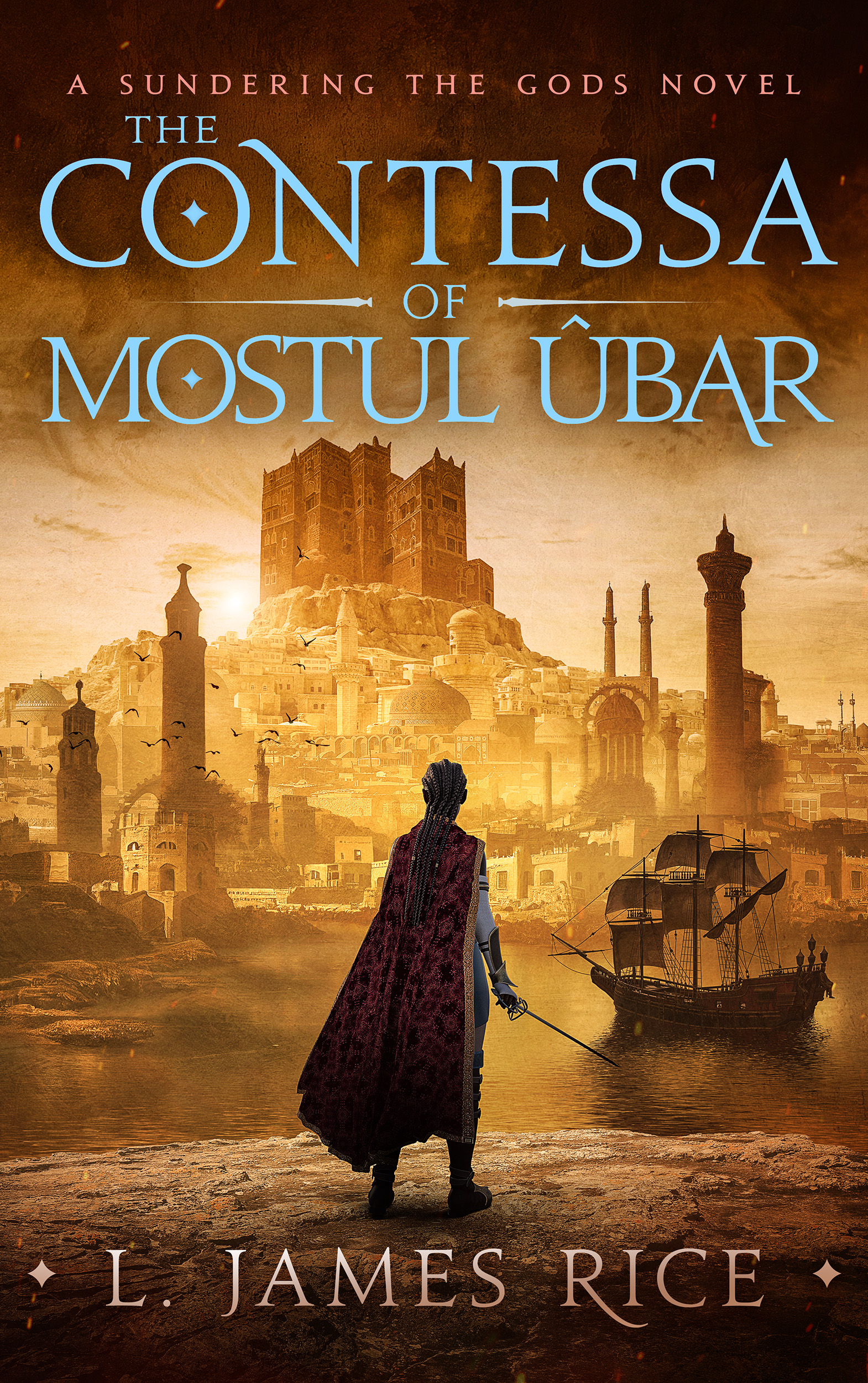 The Contessa of Mostul Ûbar by L. James Rice | Goodreads