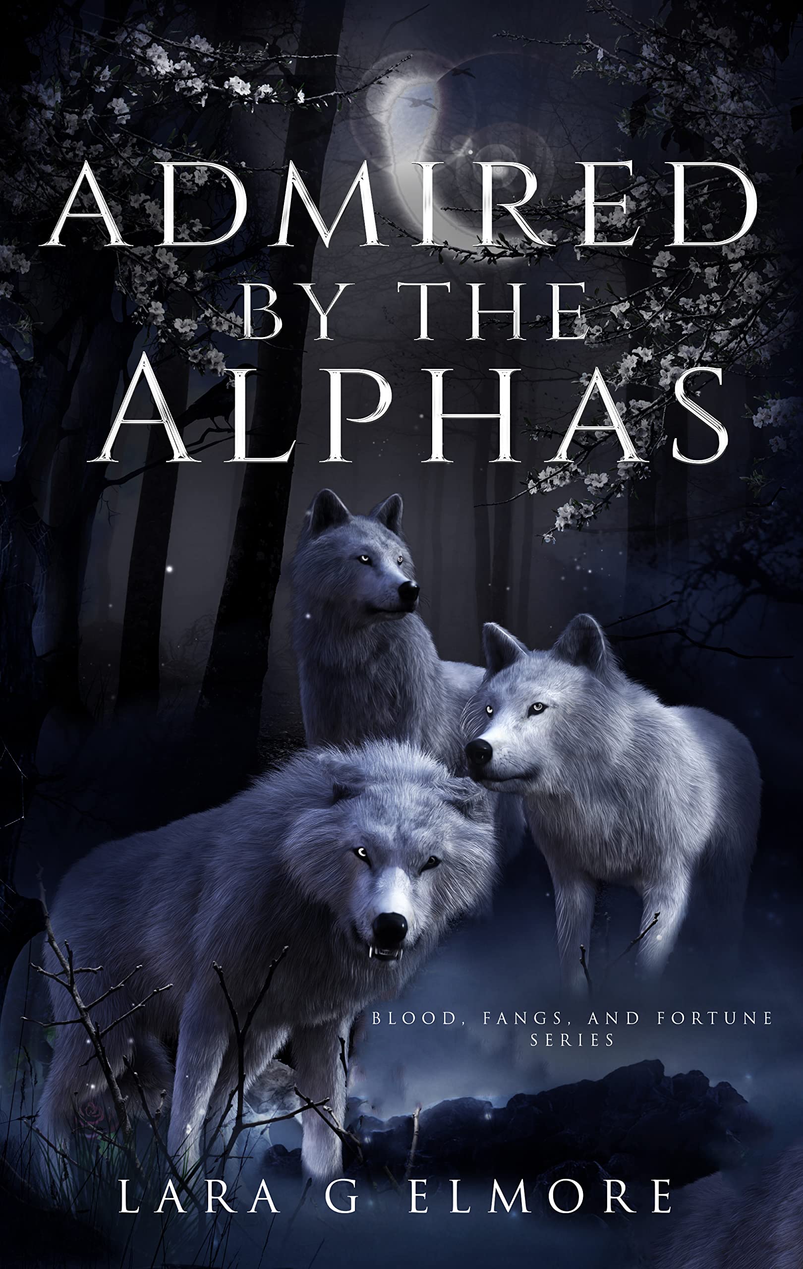 Admired by the Alphas (Fangs, Fur, and Fortune) by Lara G. Elmore ...