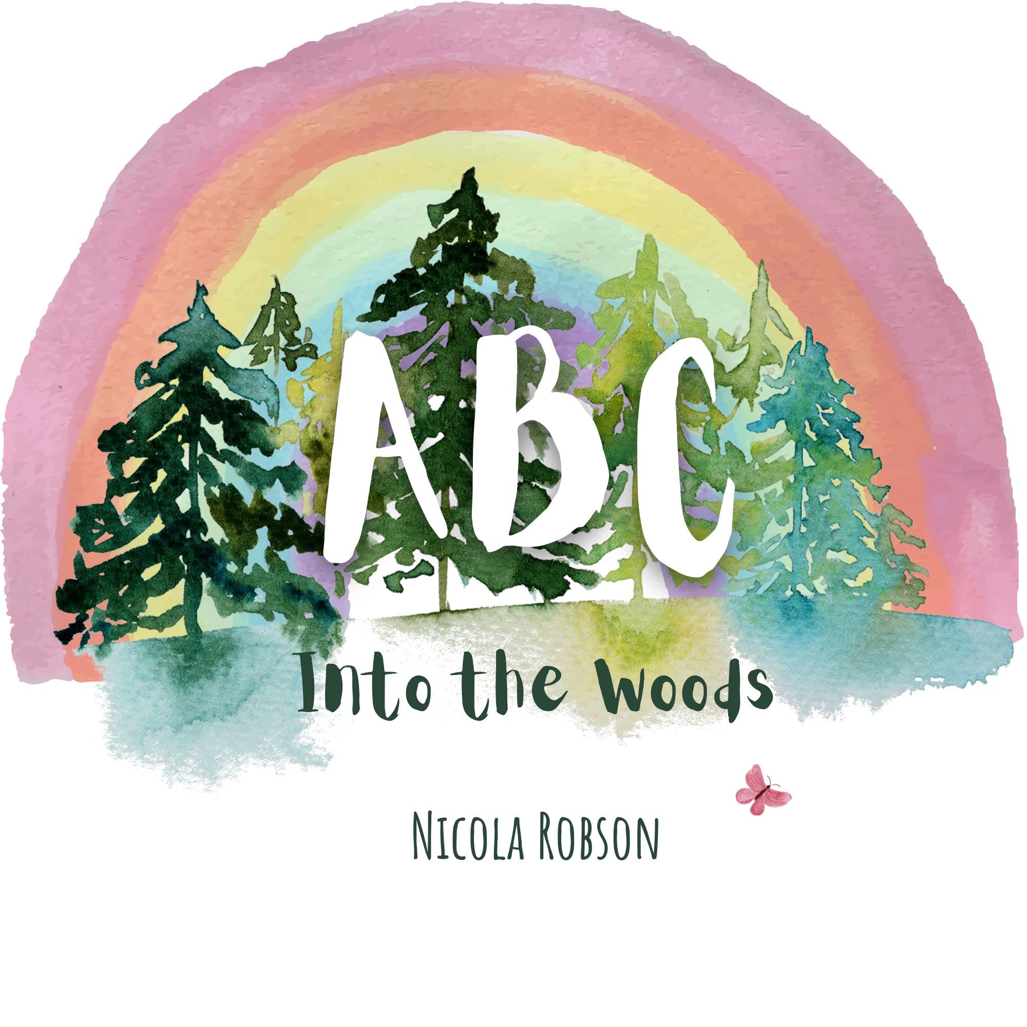 ABC Into the Woods by Nicola Robson | Goodreads