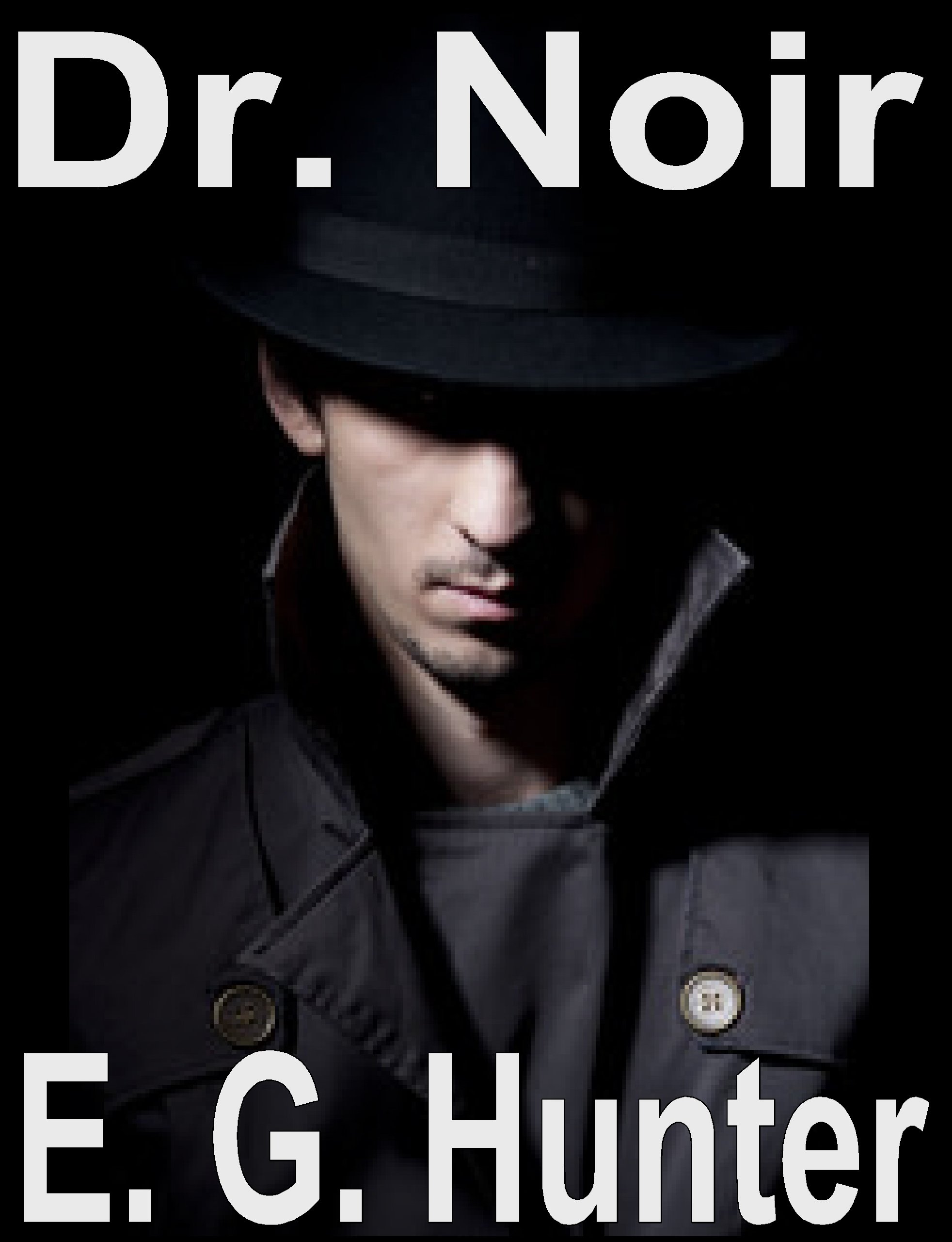 Dr. Noir by E.G. Hunter | Goodreads
