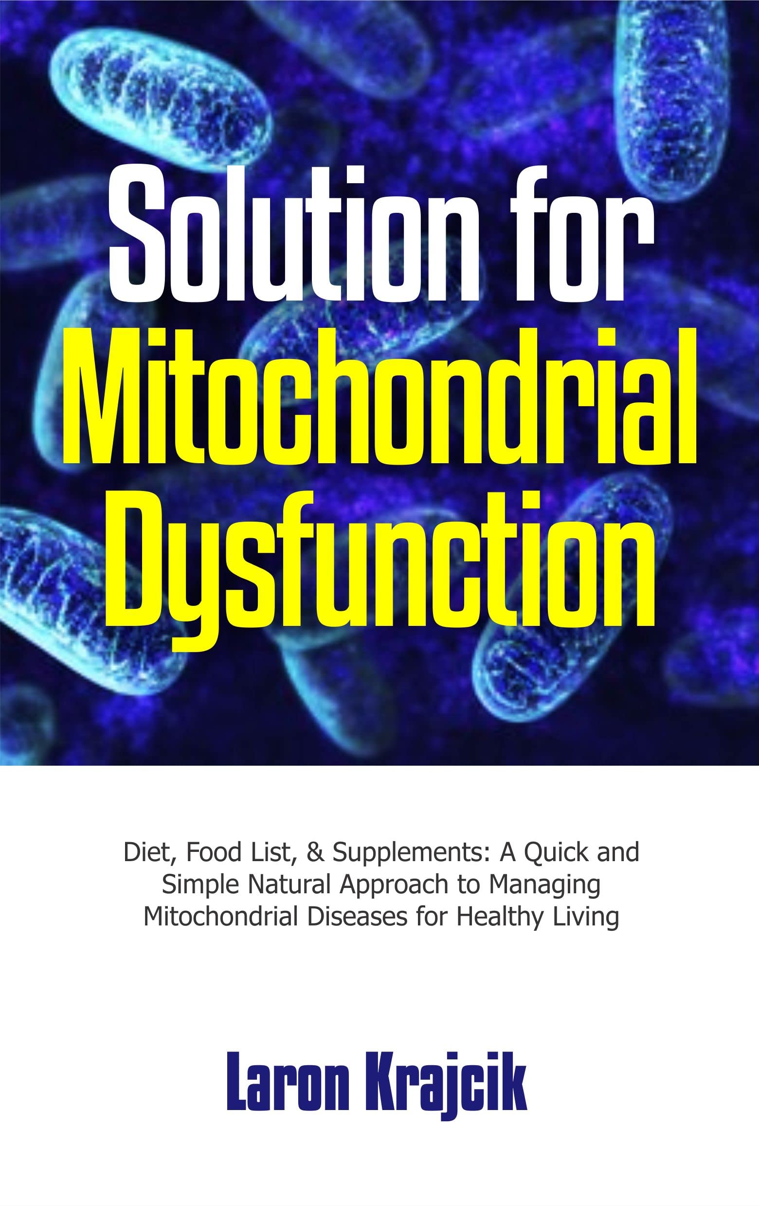Solution for Mitochondrial Dysfunction : Diet, Food List, & Supplements ...