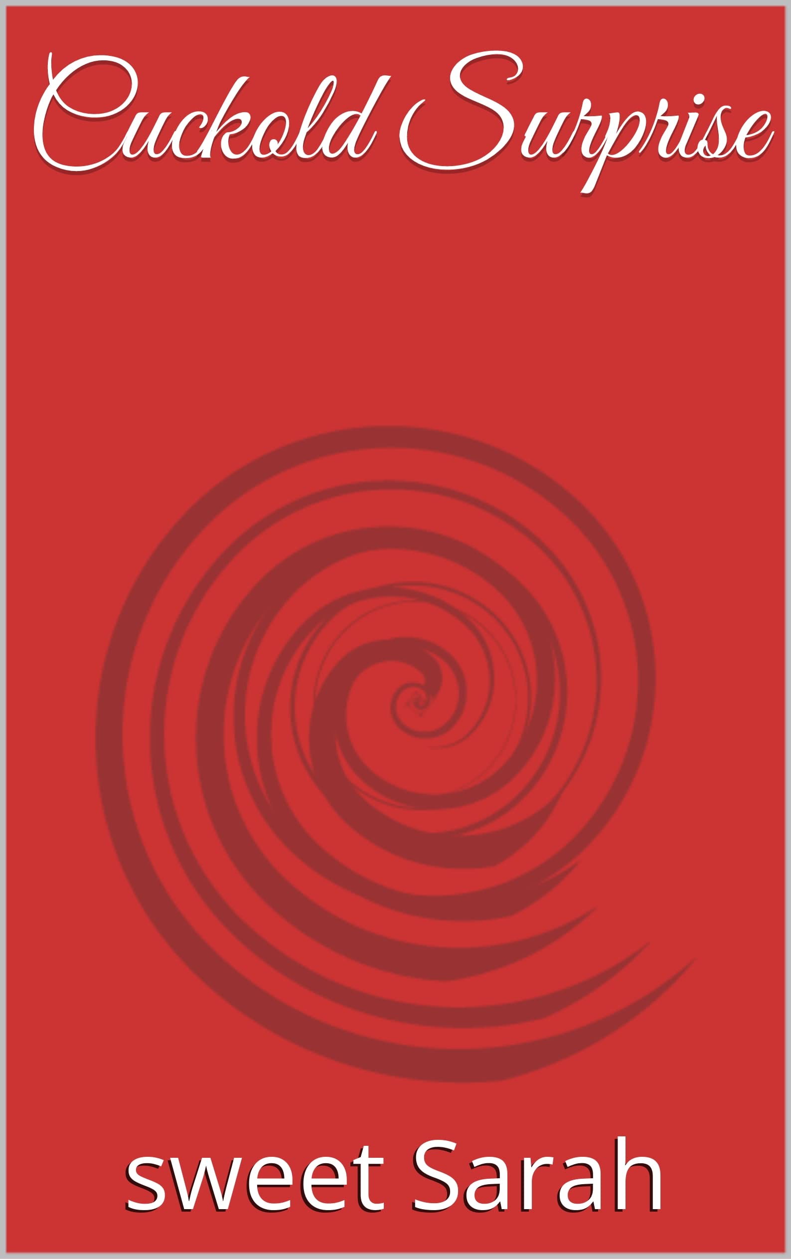 Cuckold Surprise by sweet Sarah | Goodreads