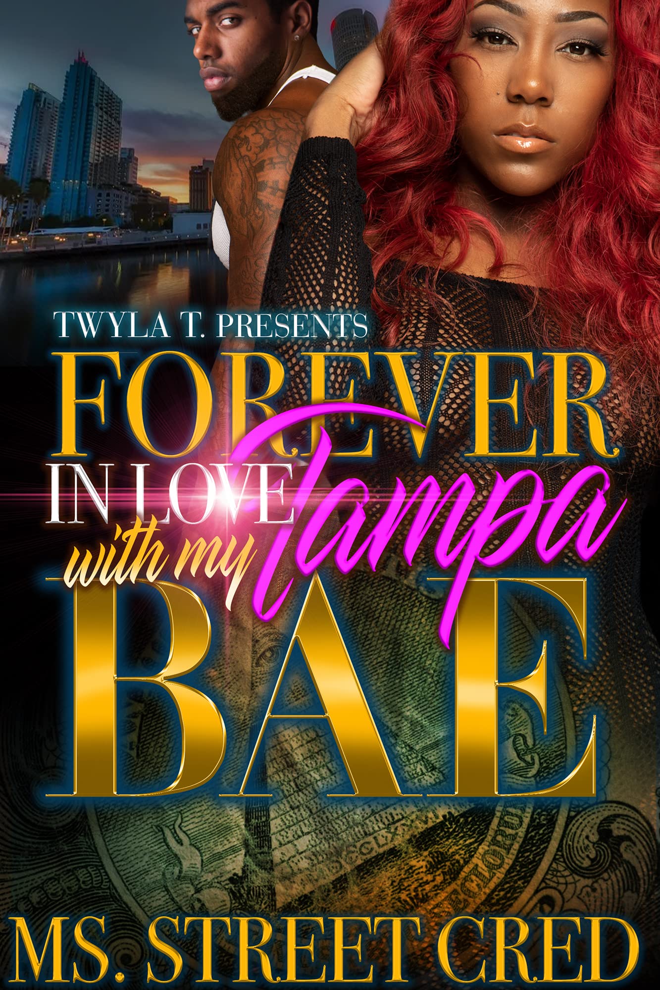 Forever In Love With My Tampa Bae: Standalone by Ms. Street Cred ...