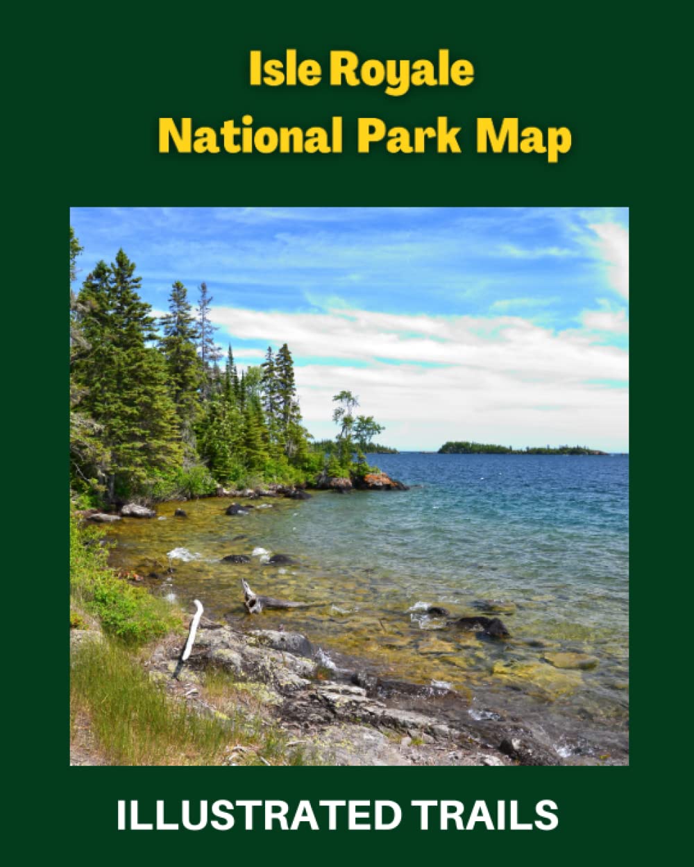 Isle Royale National Park Map & Illustrated Trails: Guide to Camping ...