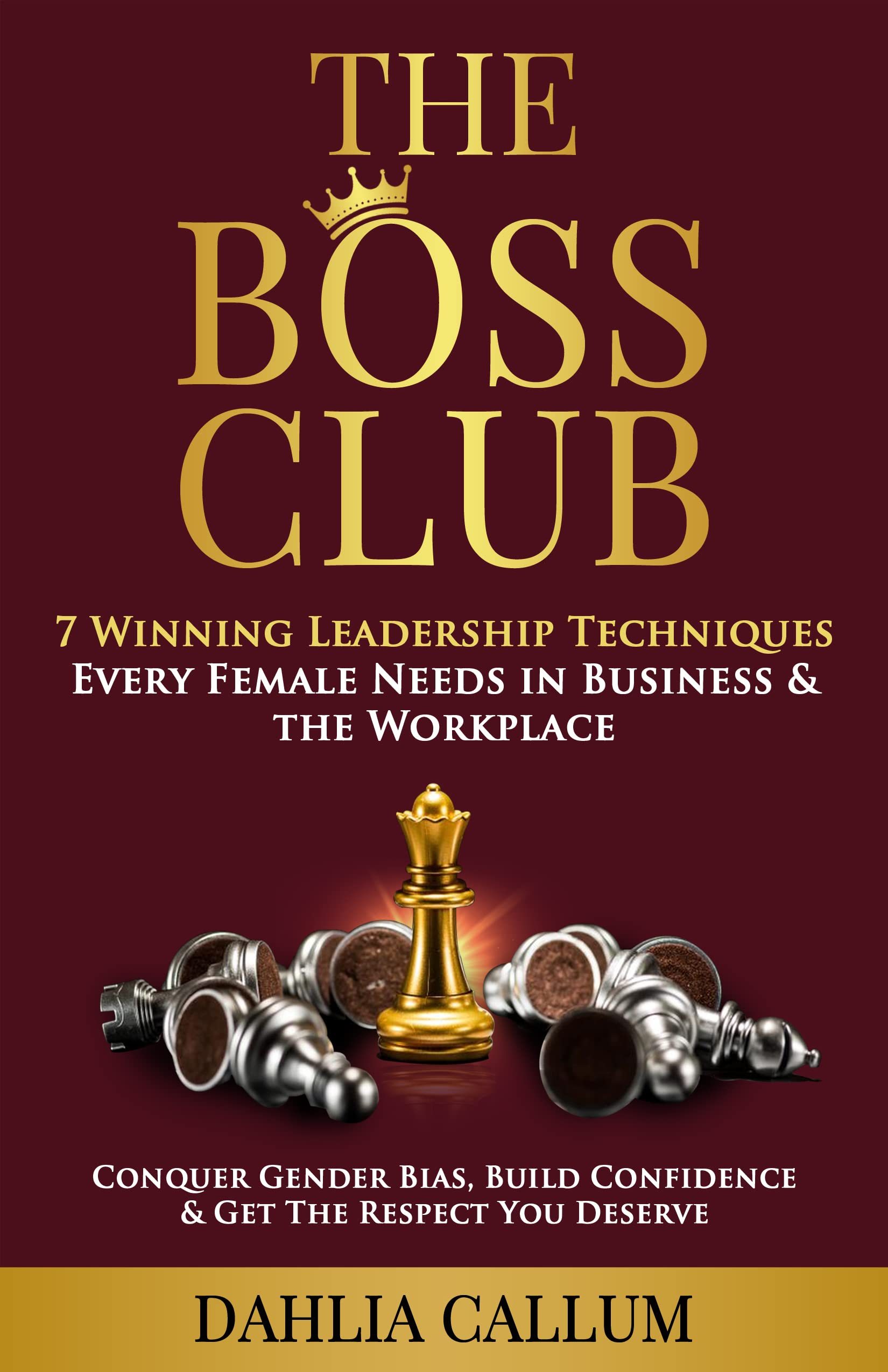 The Boss Club: 7 Winning Leadership Techniques Every Female Needs in ...