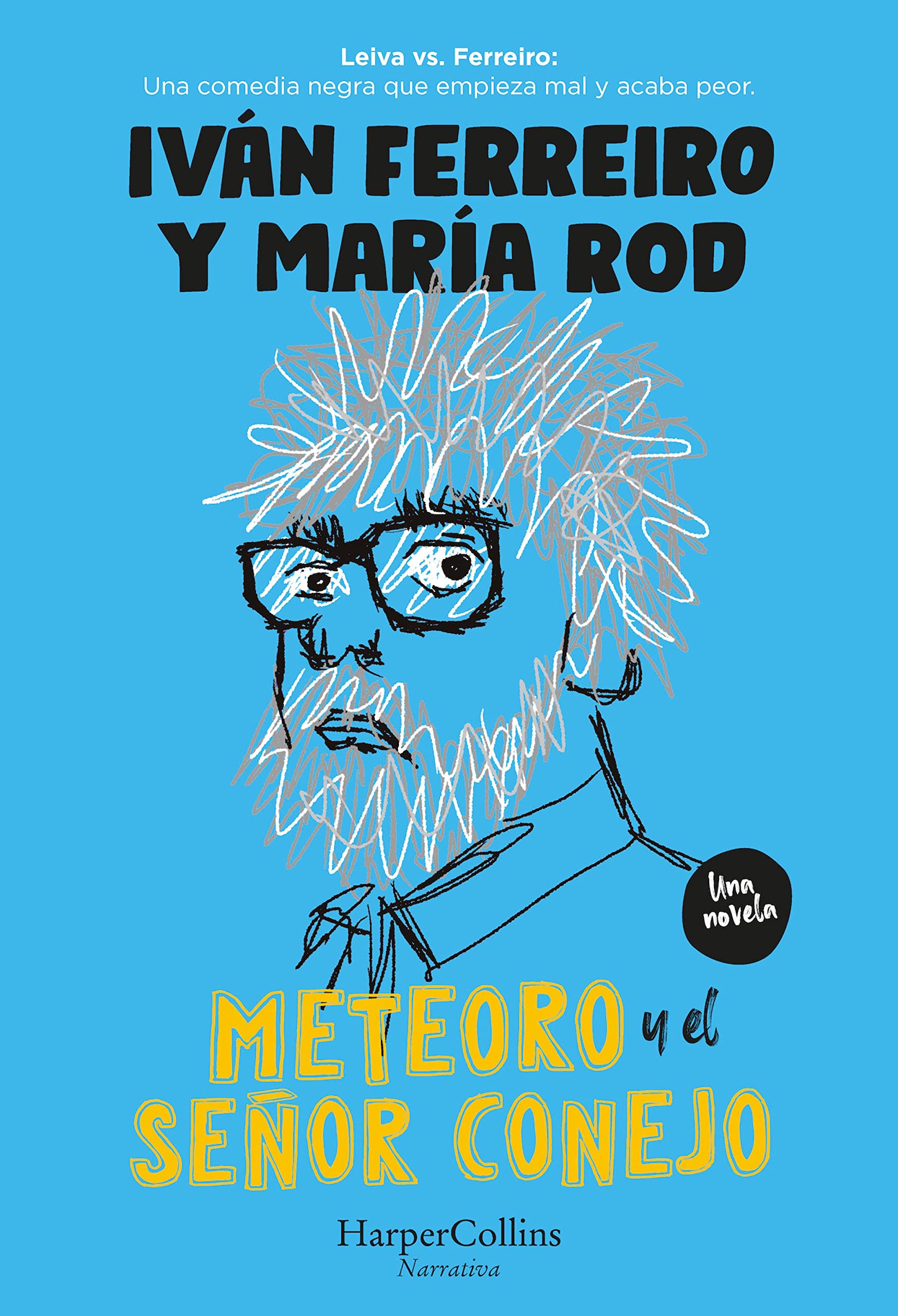 Meteoro y el señor conejo (HarperCollins nº 4007) by Iván Ferreiro ...
