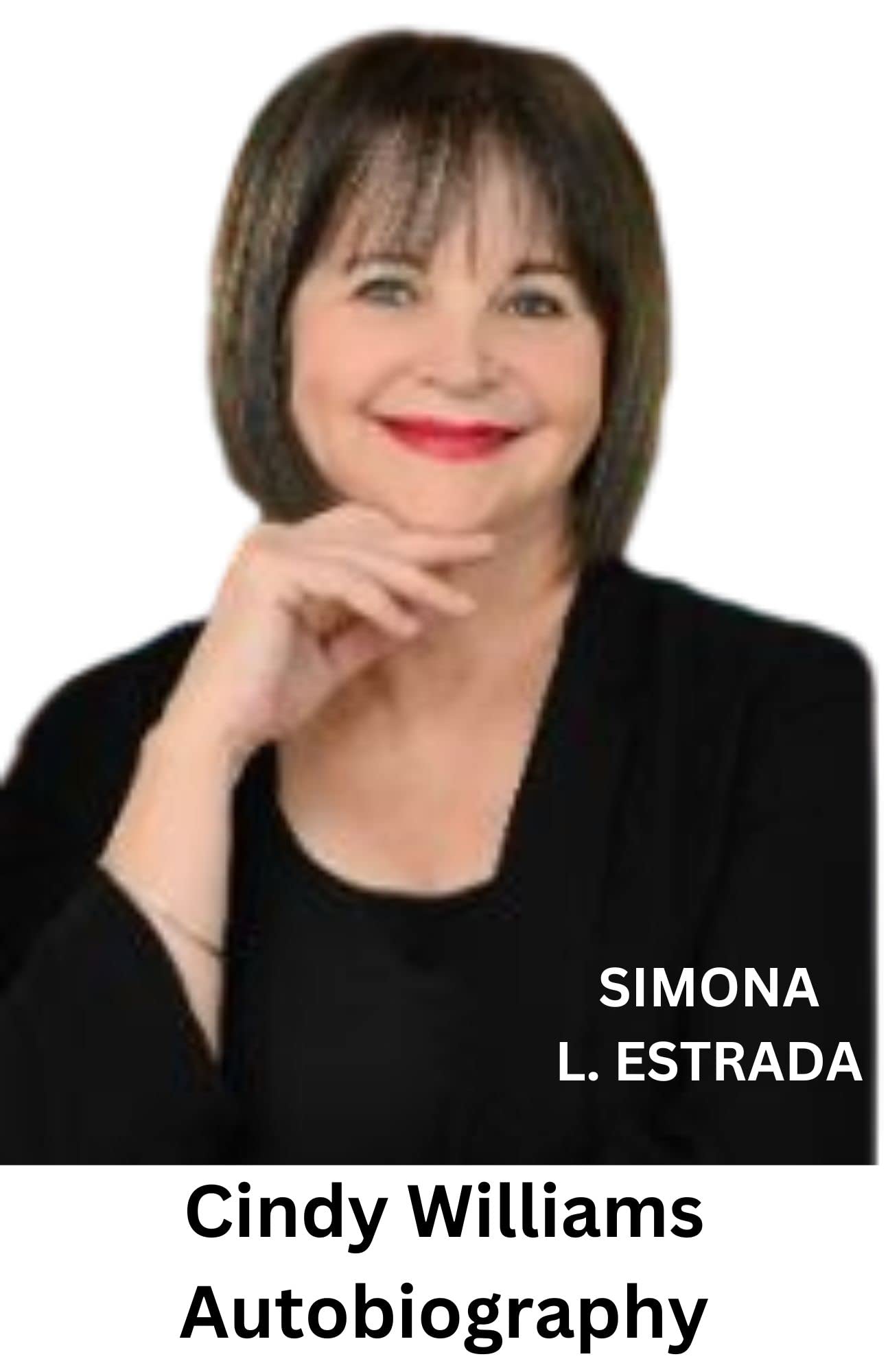 "Cindy Williams Autobiography : "Cindy Williams BEST Acter And Acting Famous life" by " SIMONA ...