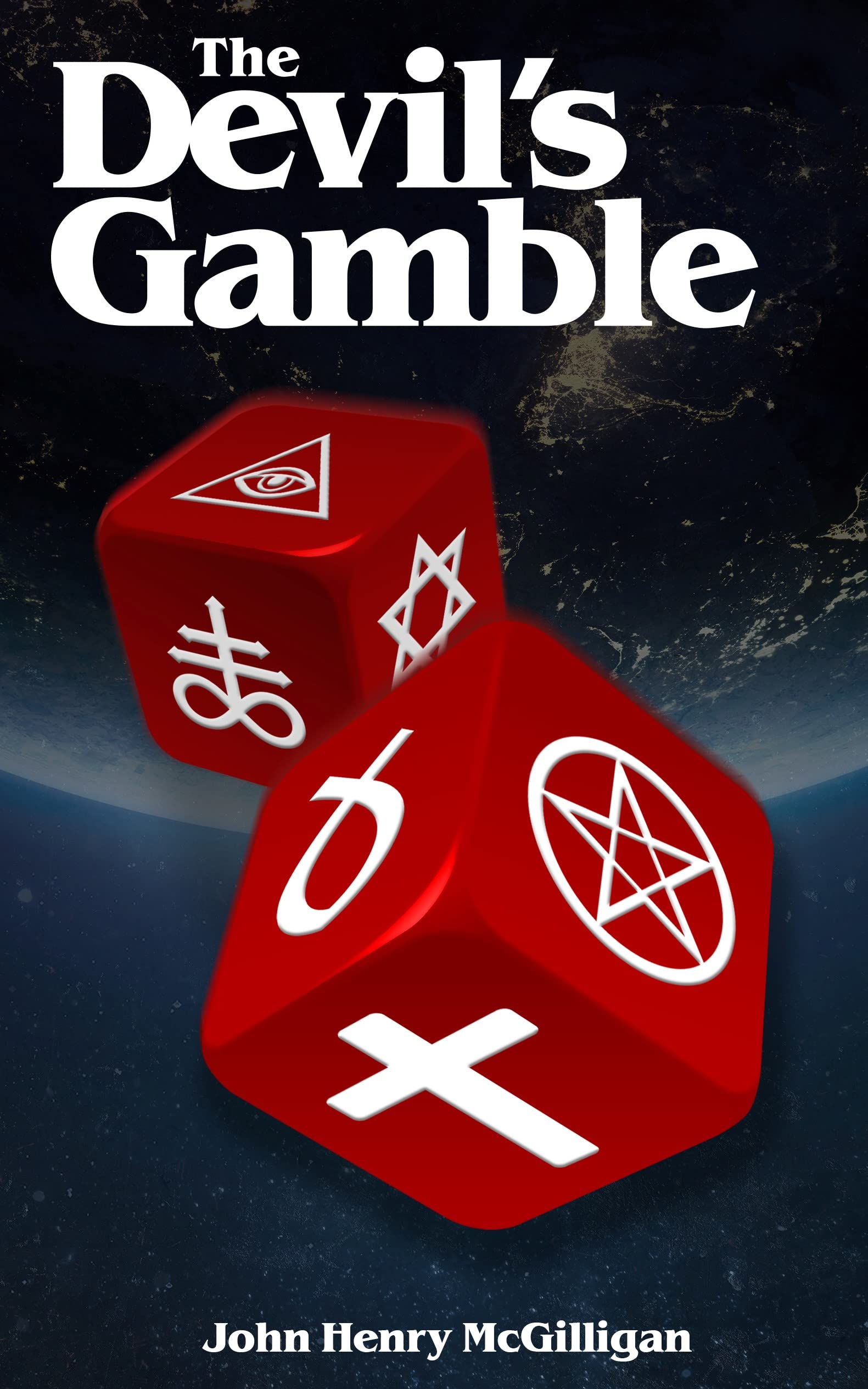 The Devil's Gamble by John-Henry McGilligan | Goodreads