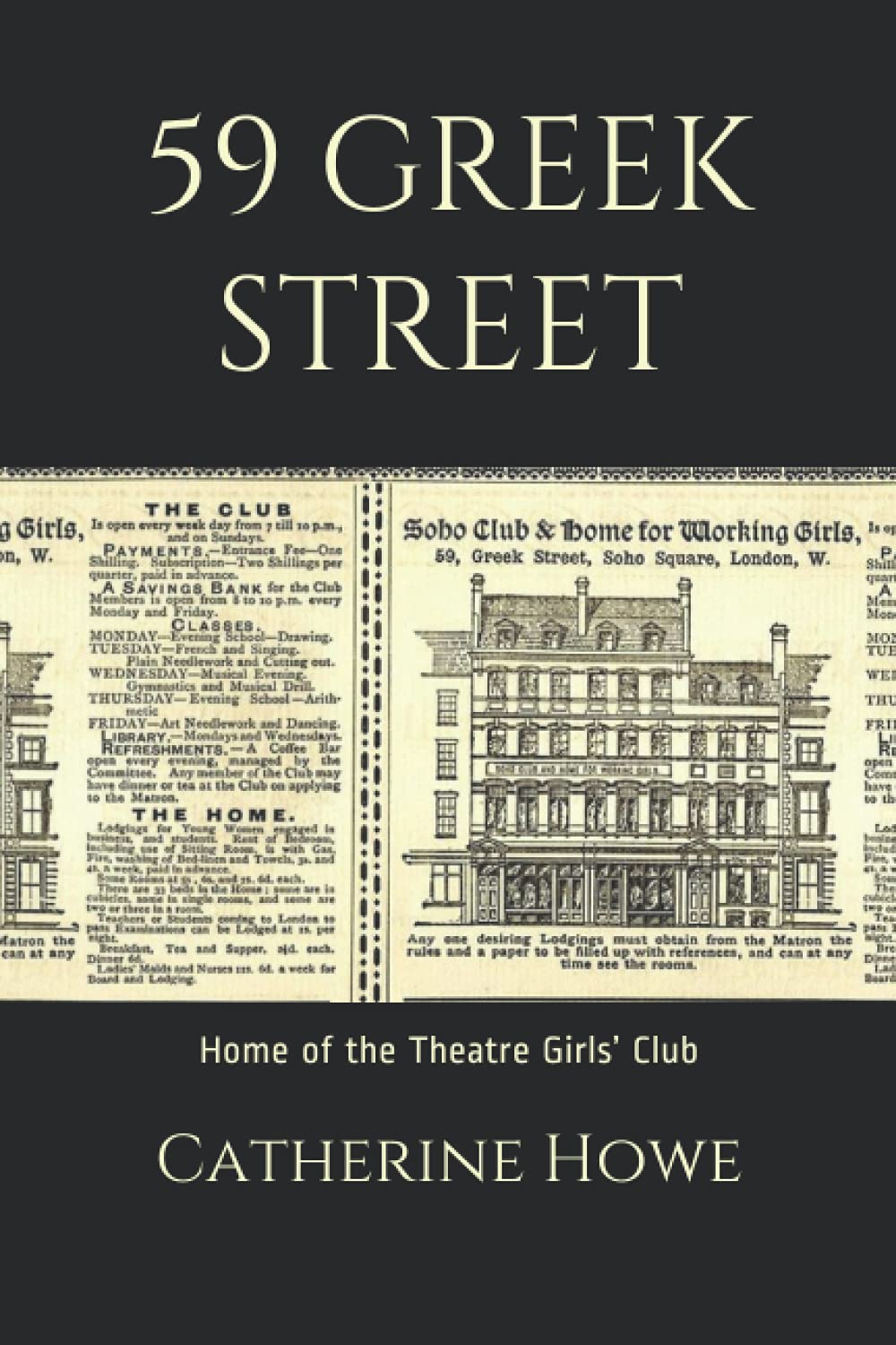 59 Greek Street: Home of the Theatre Girl's Club, Soho, London by ...