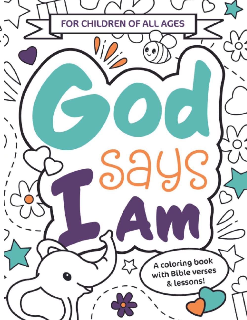 God Says I Am: A Coloring Book With Bible Verses & Lessons by Coletta ...