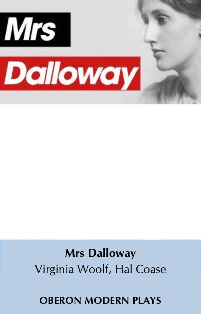 Mrs Dalloway (Oberon Modern Plays) by Hal Coase | Goodreads