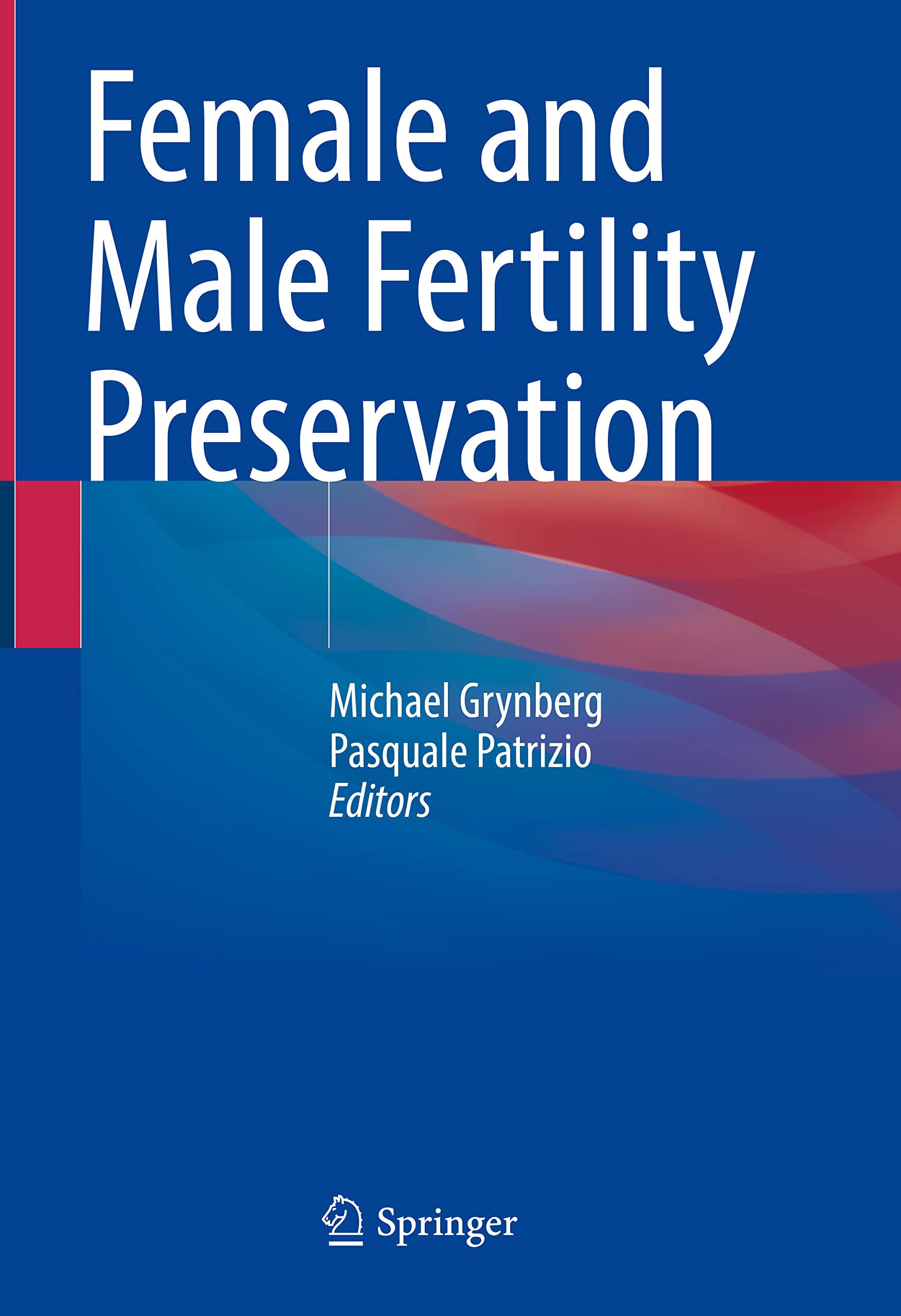 Female And Male Fertility Preservation By Michael Grynberg Goodreads female-and-male-fertility-preservation-by-michael-grynberg-goodreads