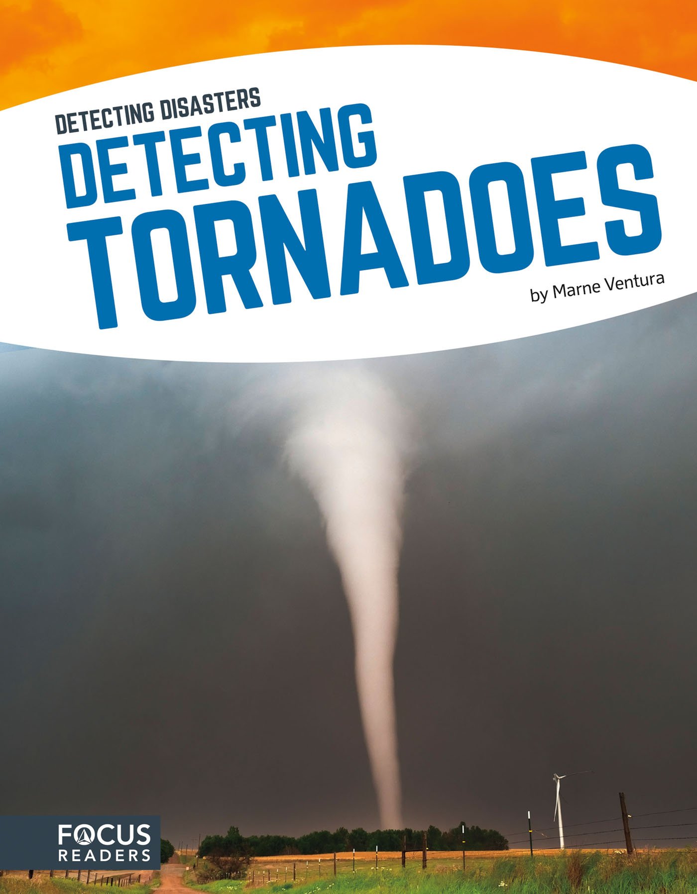 Detecting Tornadoes (Detecting Disasters (Set of 8)) by Marne Ventura ...